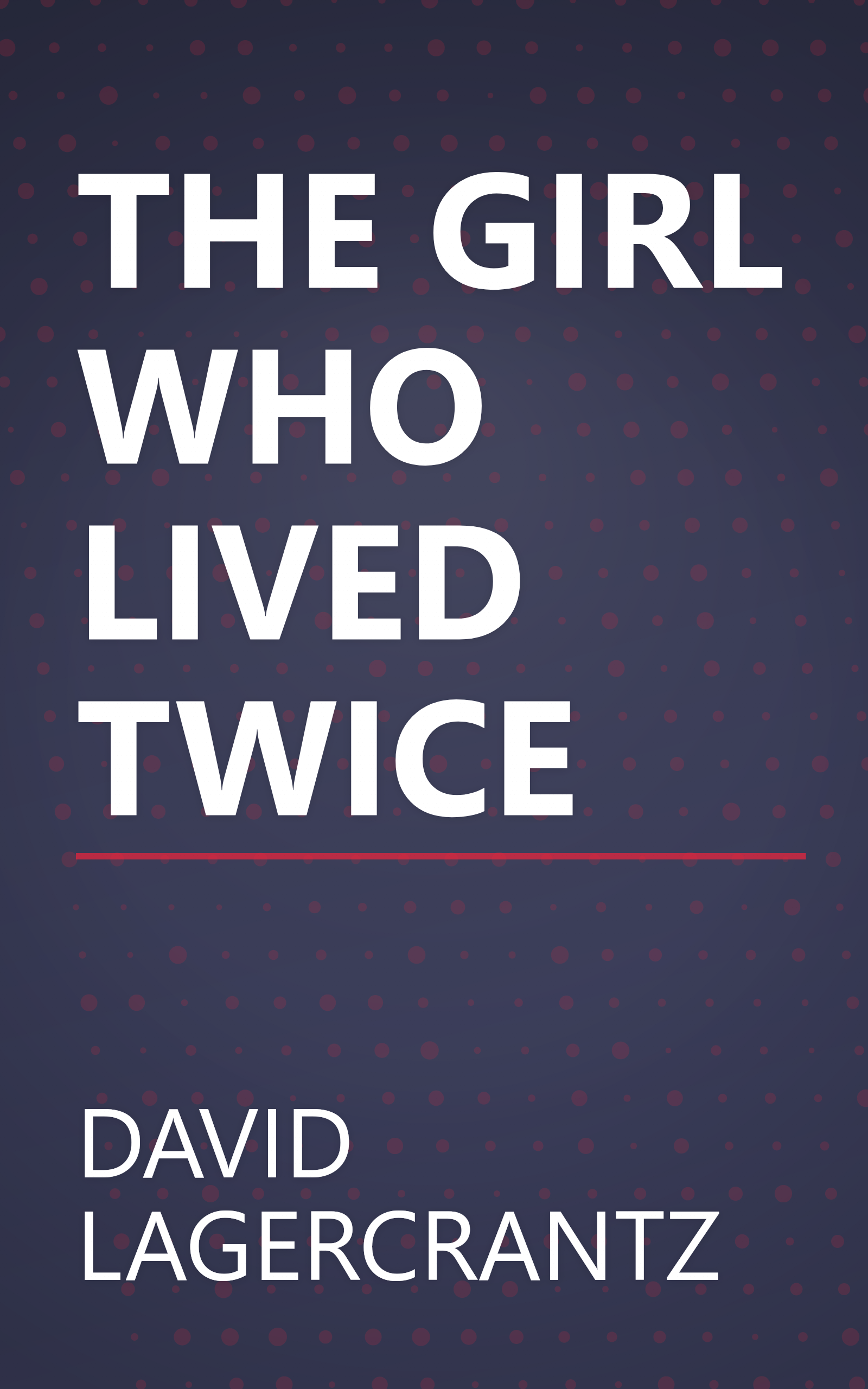 THE GIRL WHO LIVED TWICE book cover