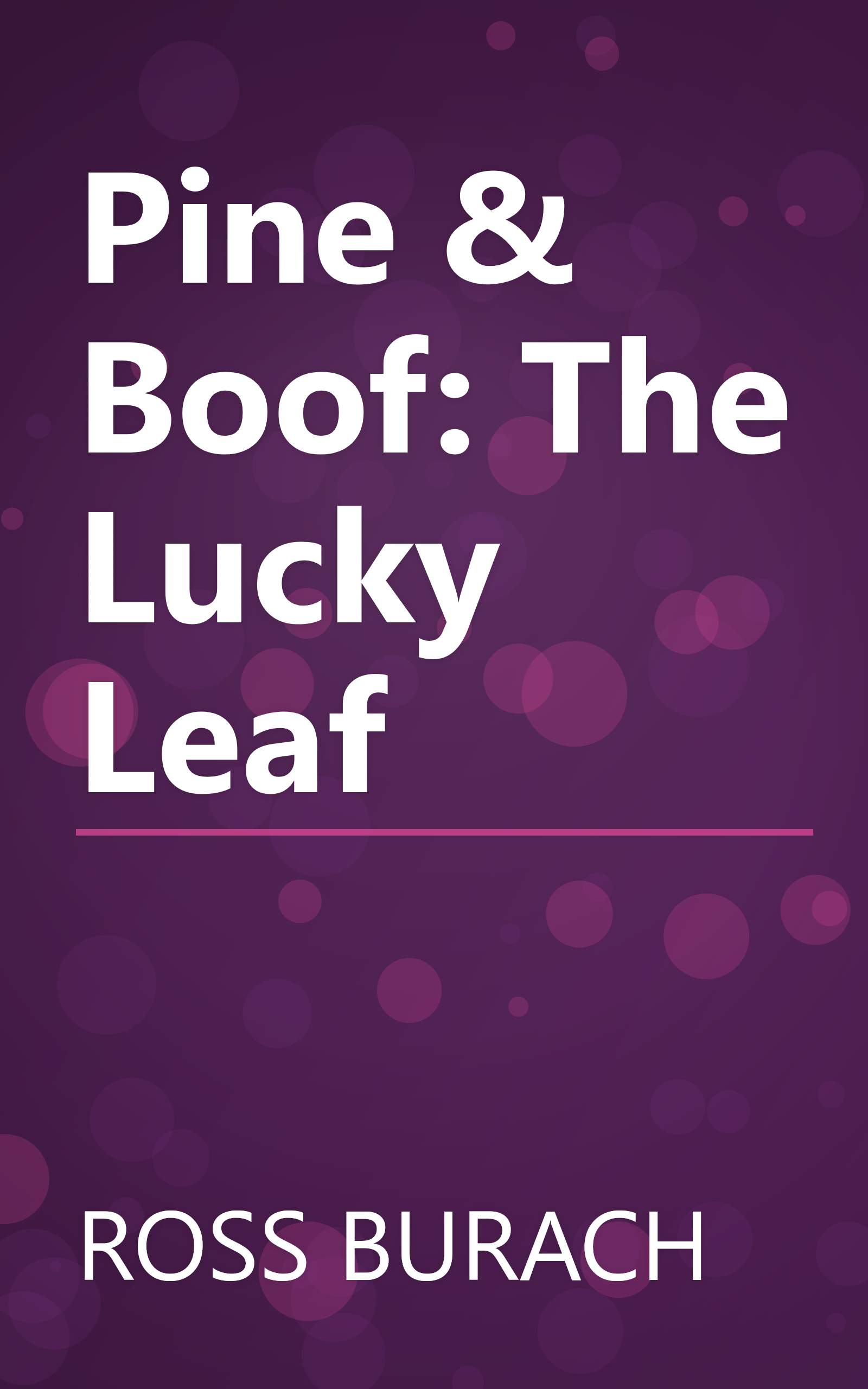 Pine & Boof: The Lucky Leaf book cover