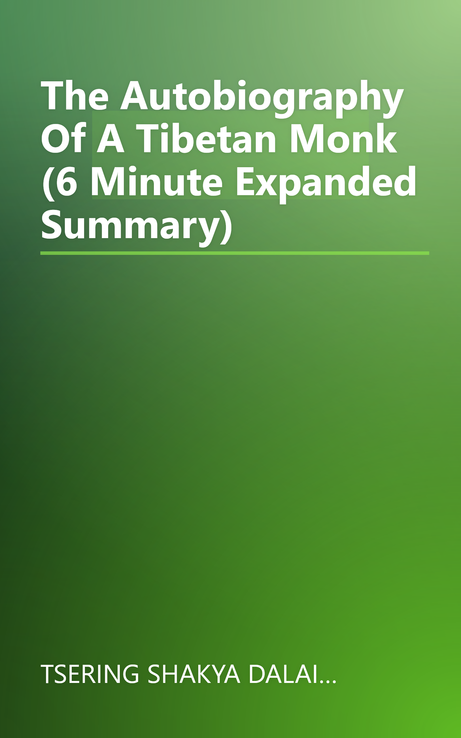The Autobiography Of A Tibetan Monk (6 Minute   Expanded Summary) book cover