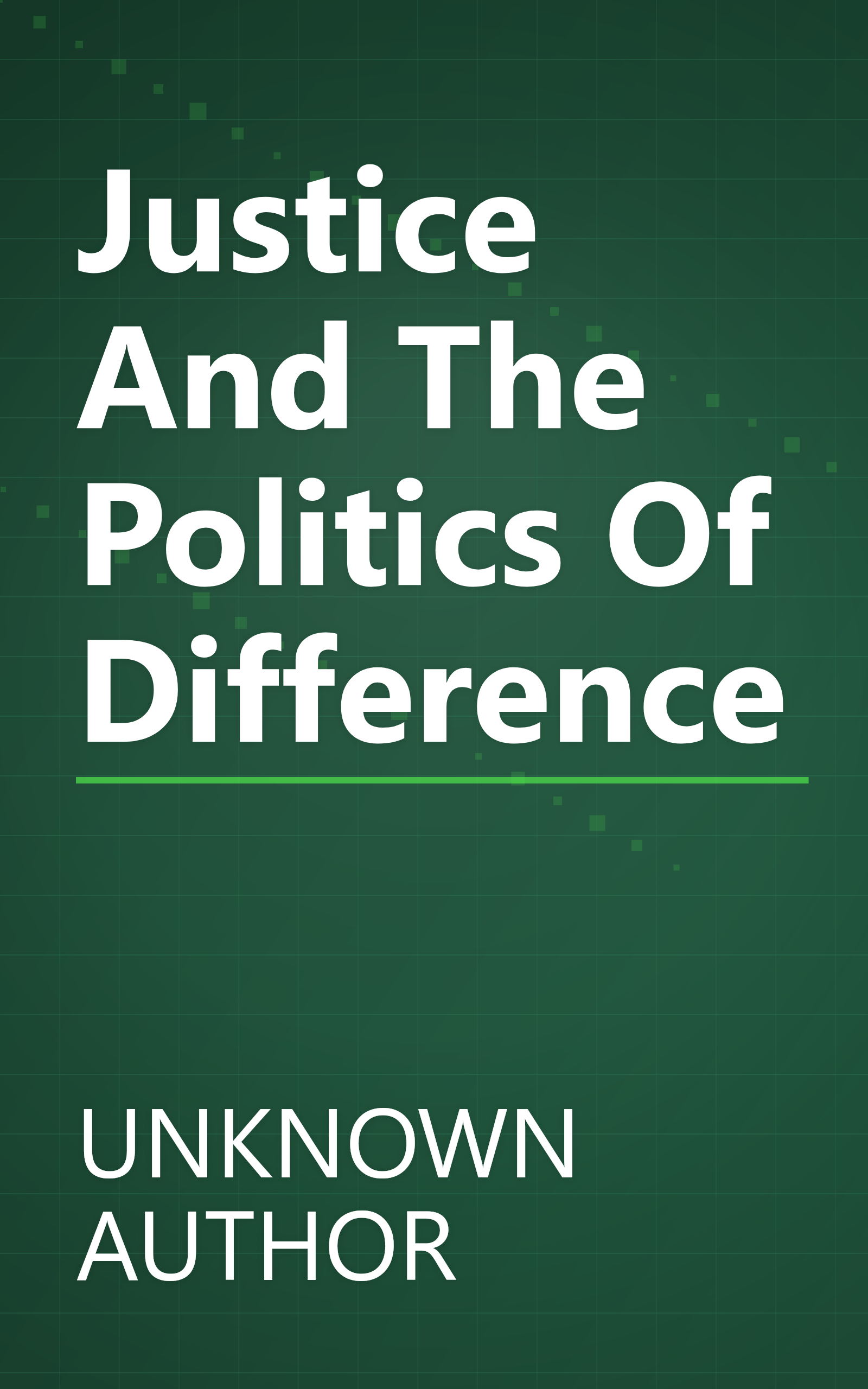 Justice And The Politics Of Difference book cover