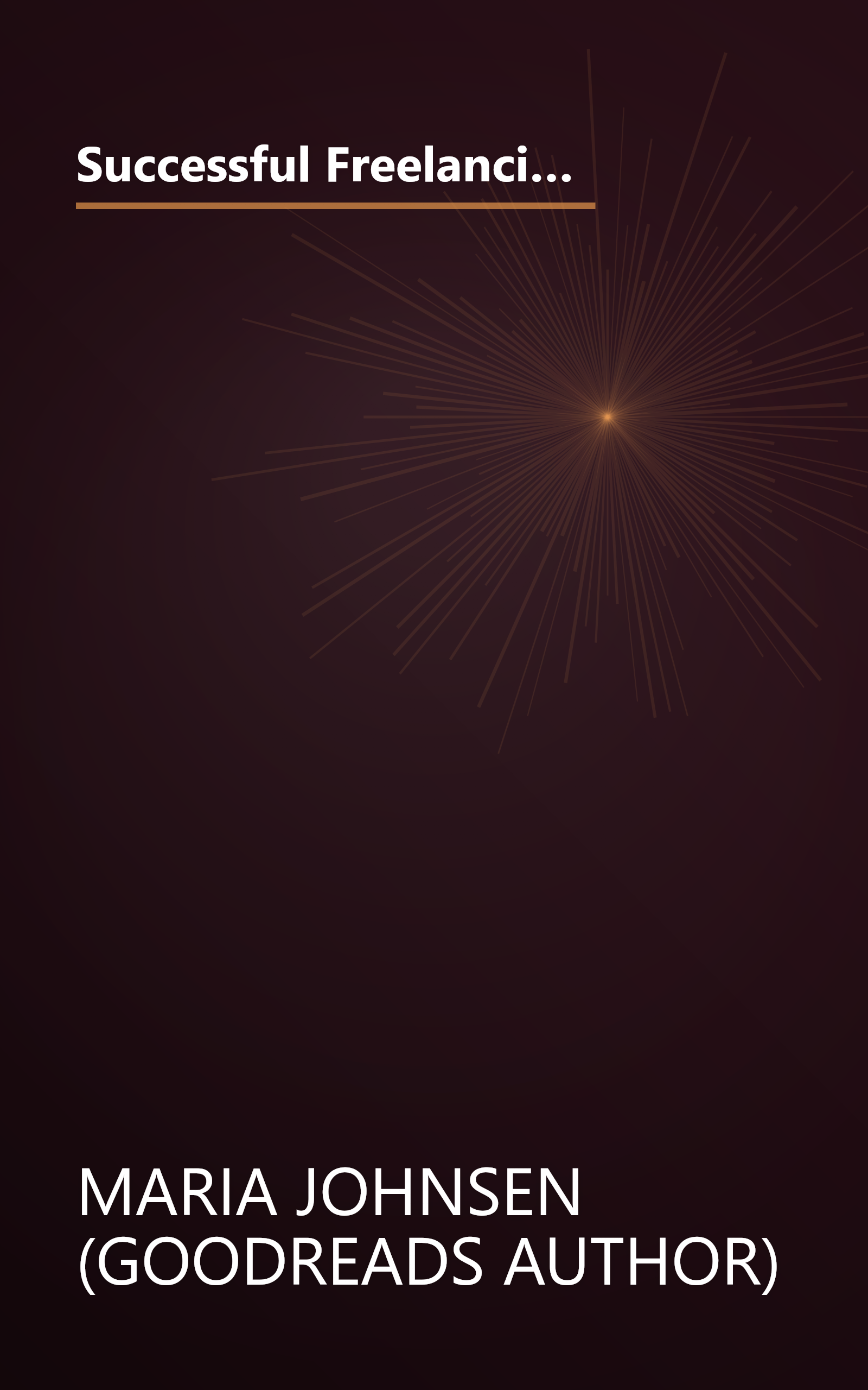 Successful Freelancing And Outsourcing  A Guide To Make Money Online And Increase Business Profit (6 Minute   Expanded Summary) book cover