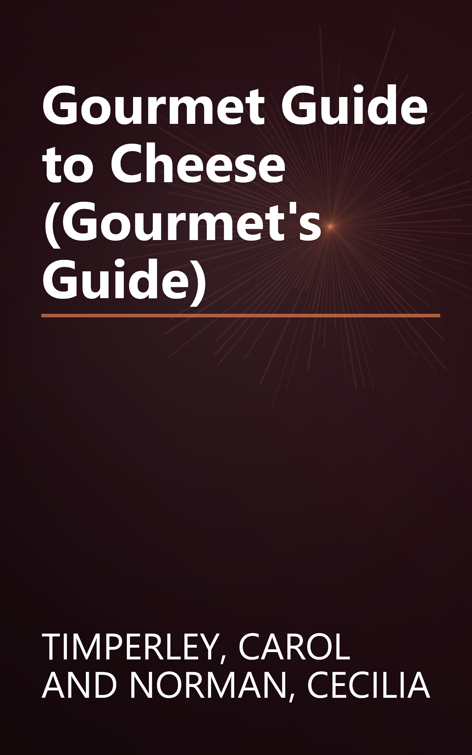 Gourmet Guide to Cheese (Gourmet's Guide) book cover