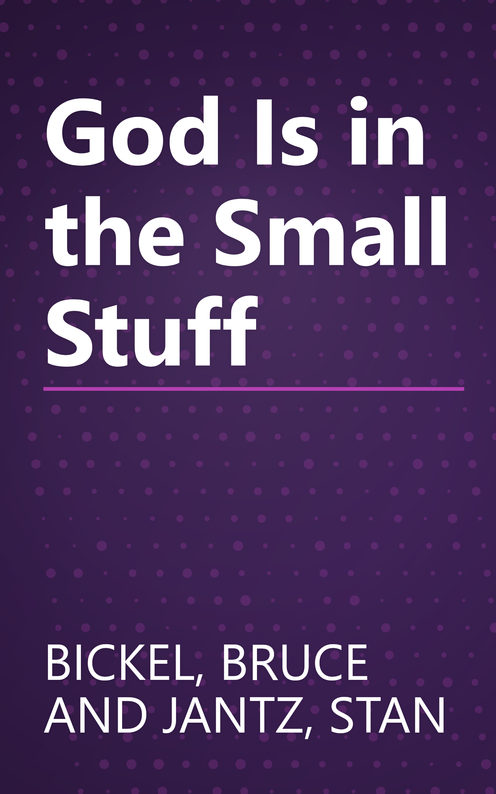 God Is in the Small Stuff book cover