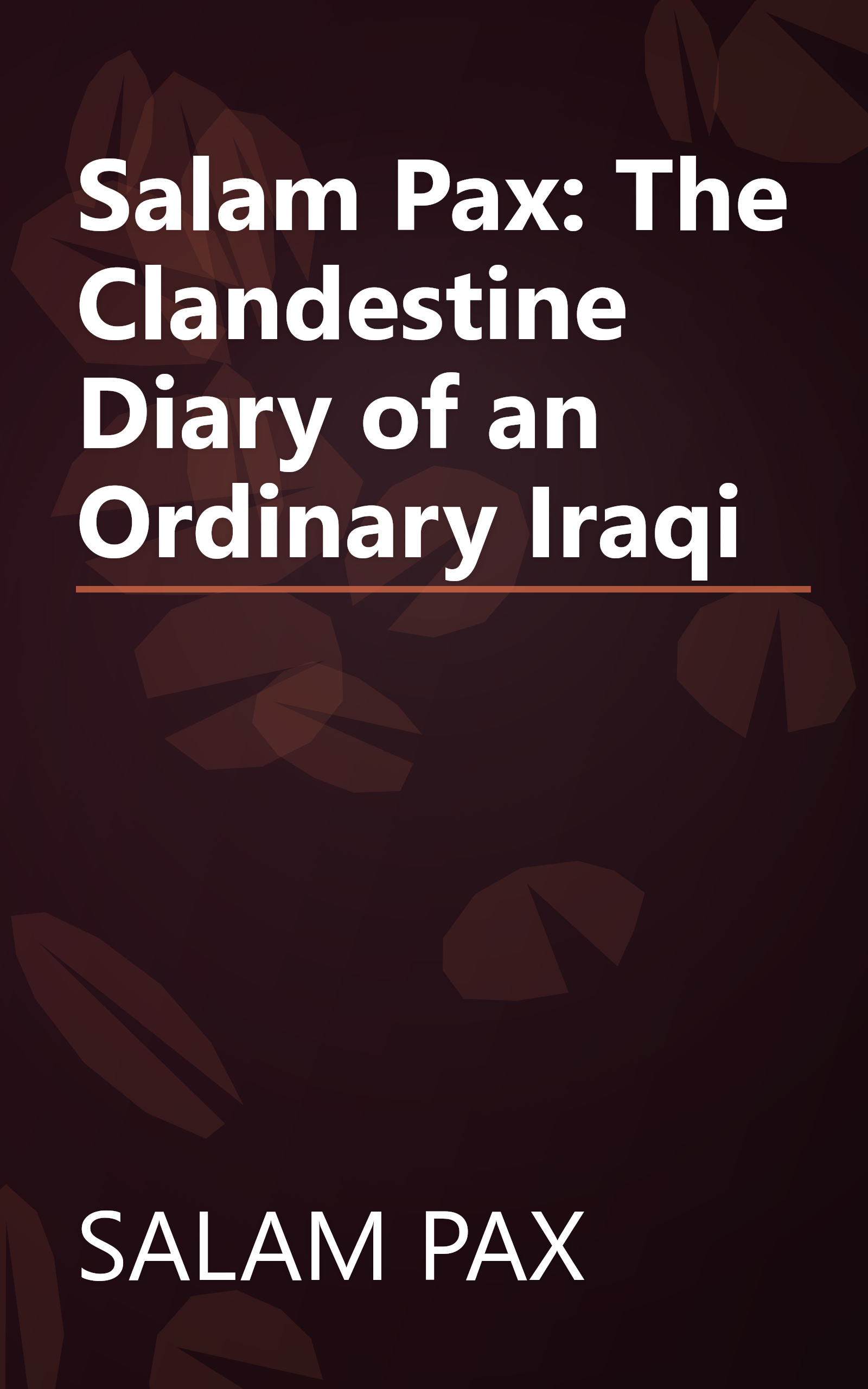 Salam Pax: The Clandestine Diary of an Ordinary Iraqi book cover