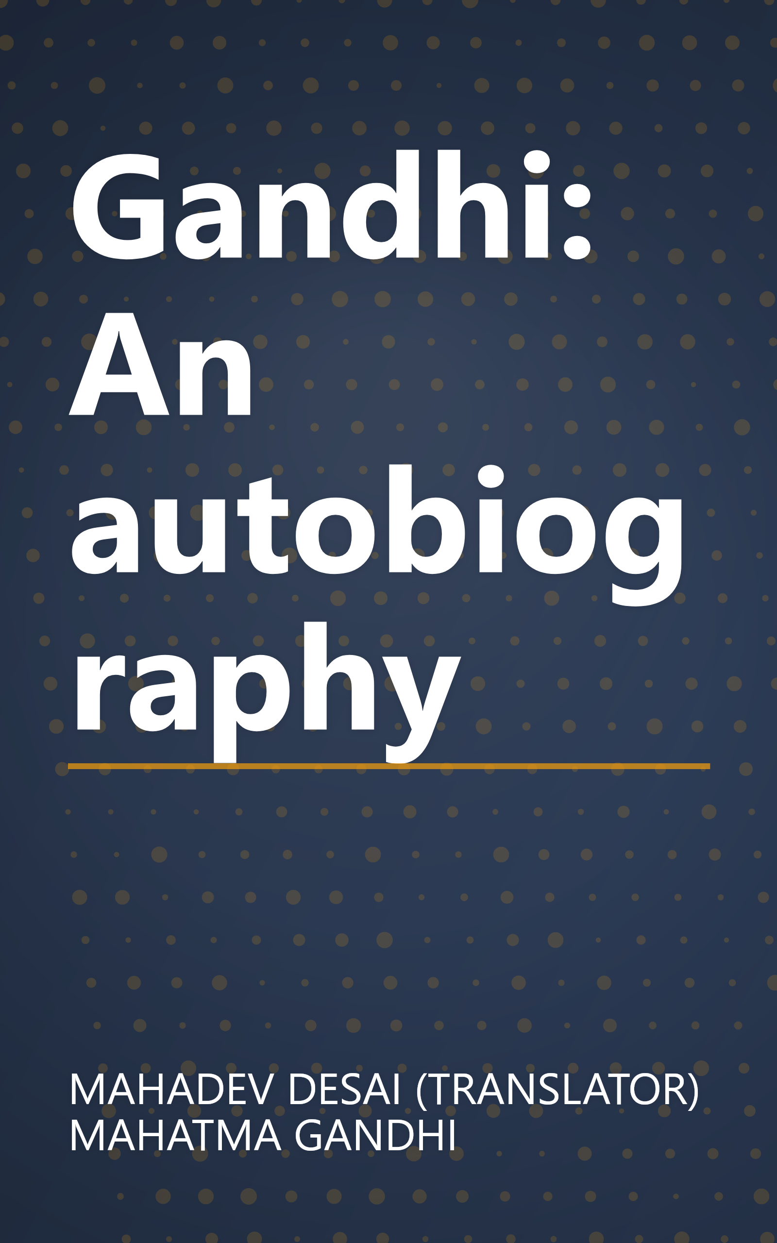 Gandhi: An autobiography book cover