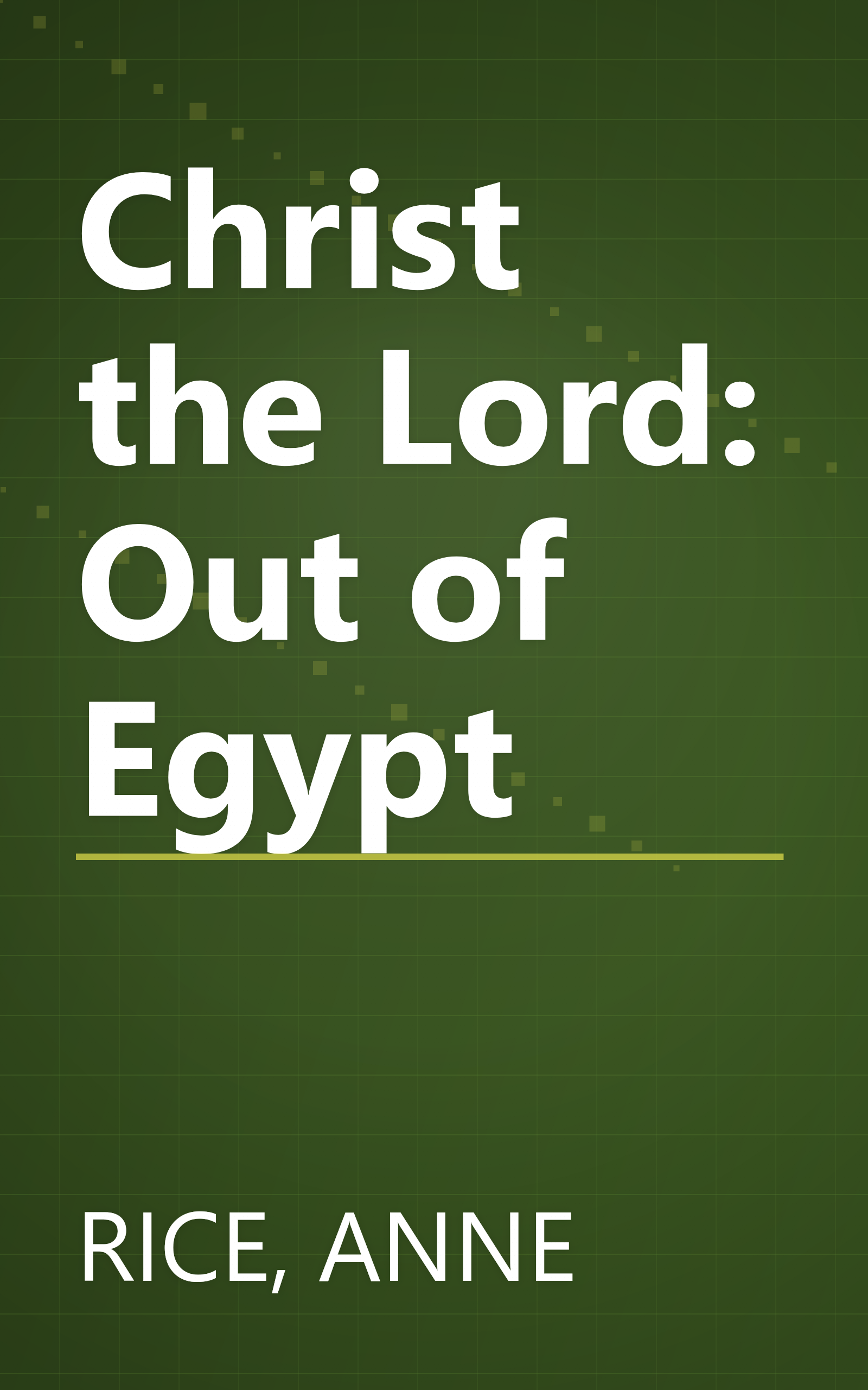 Christ the Lord: Out of Egypt book cover