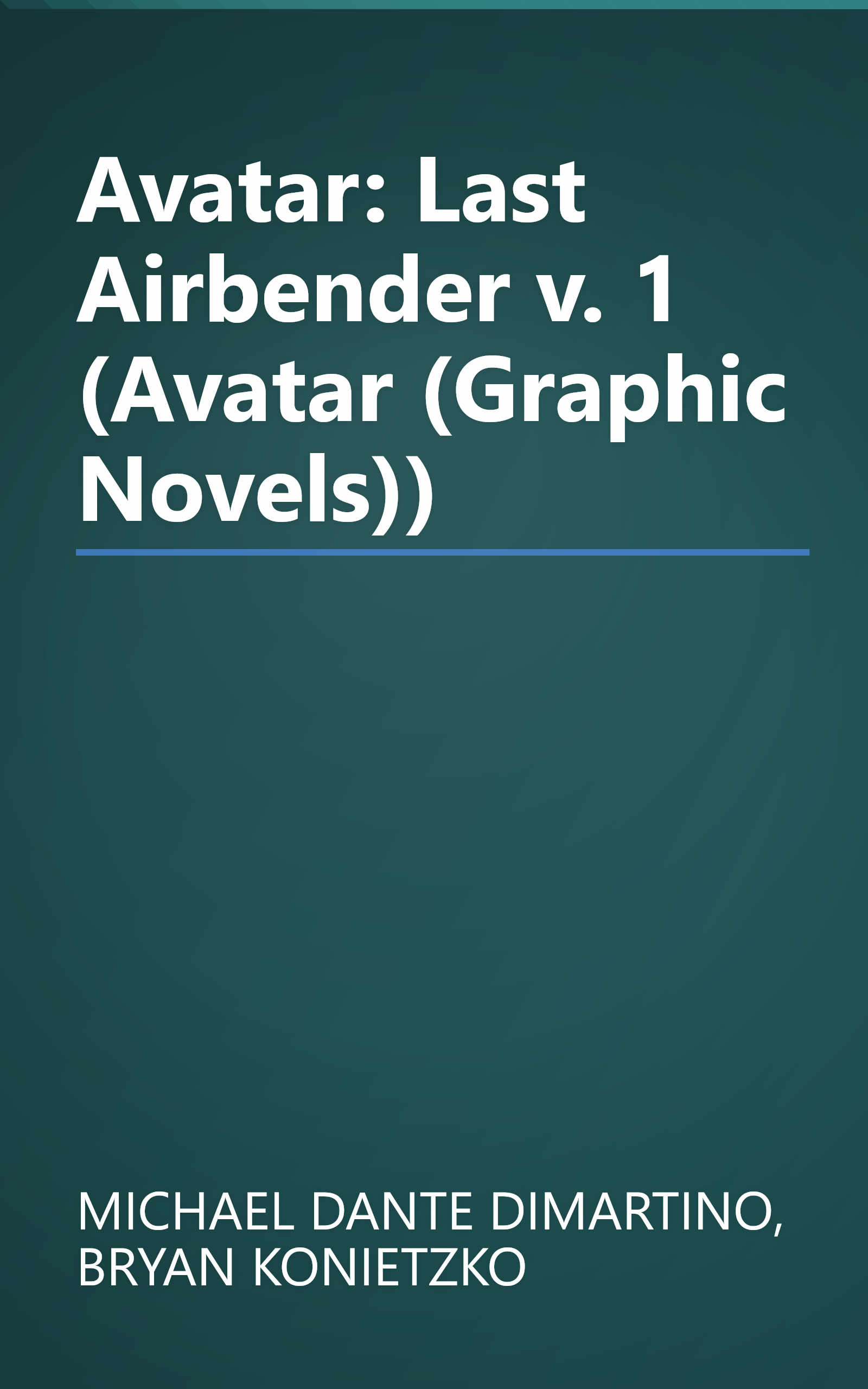Avatar: Last Airbender v. 1 (Avatar (Graphic Novels)) book cover