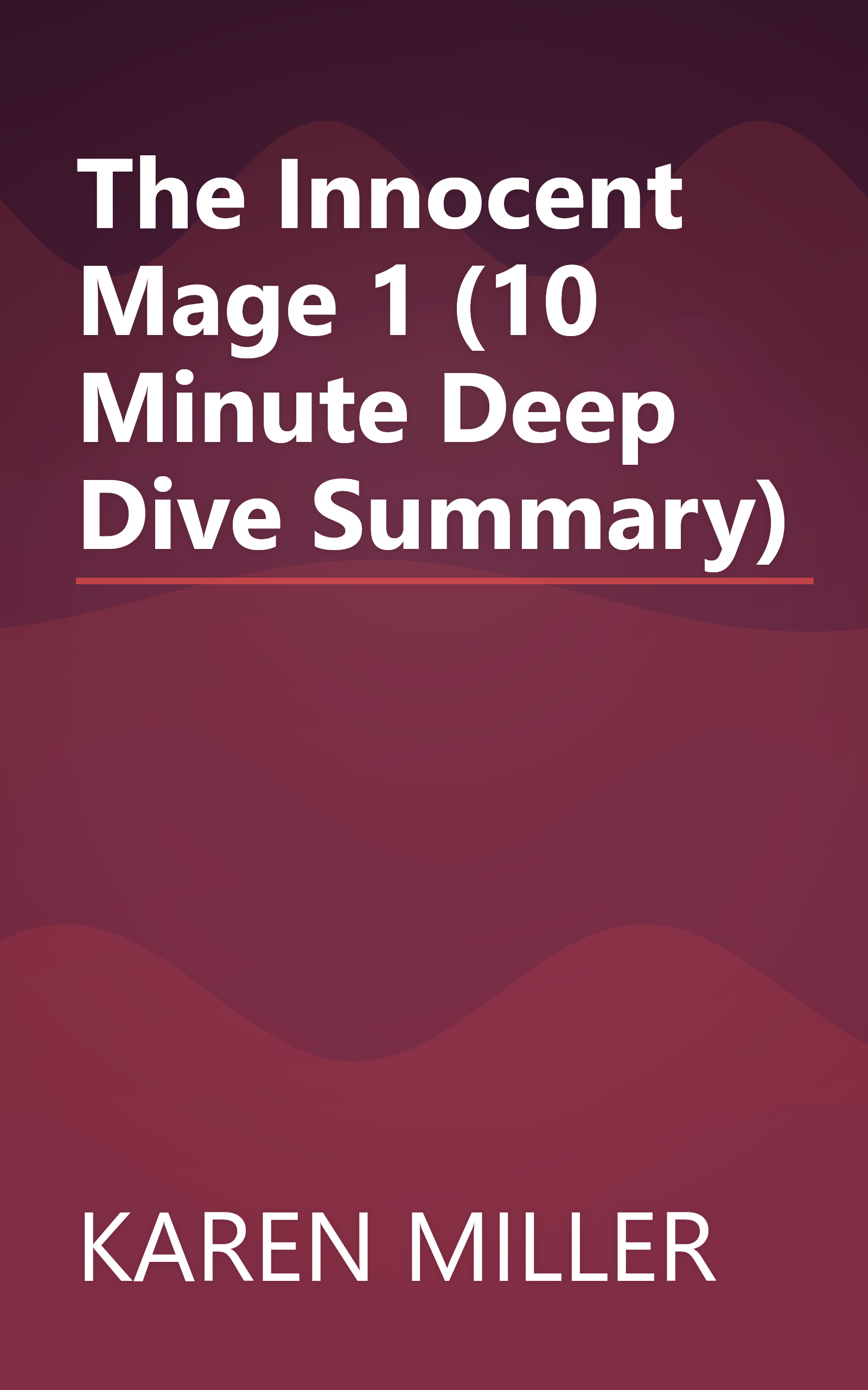 The Innocent Mage 1 (10 Minute   Deep Dive Summary) book cover