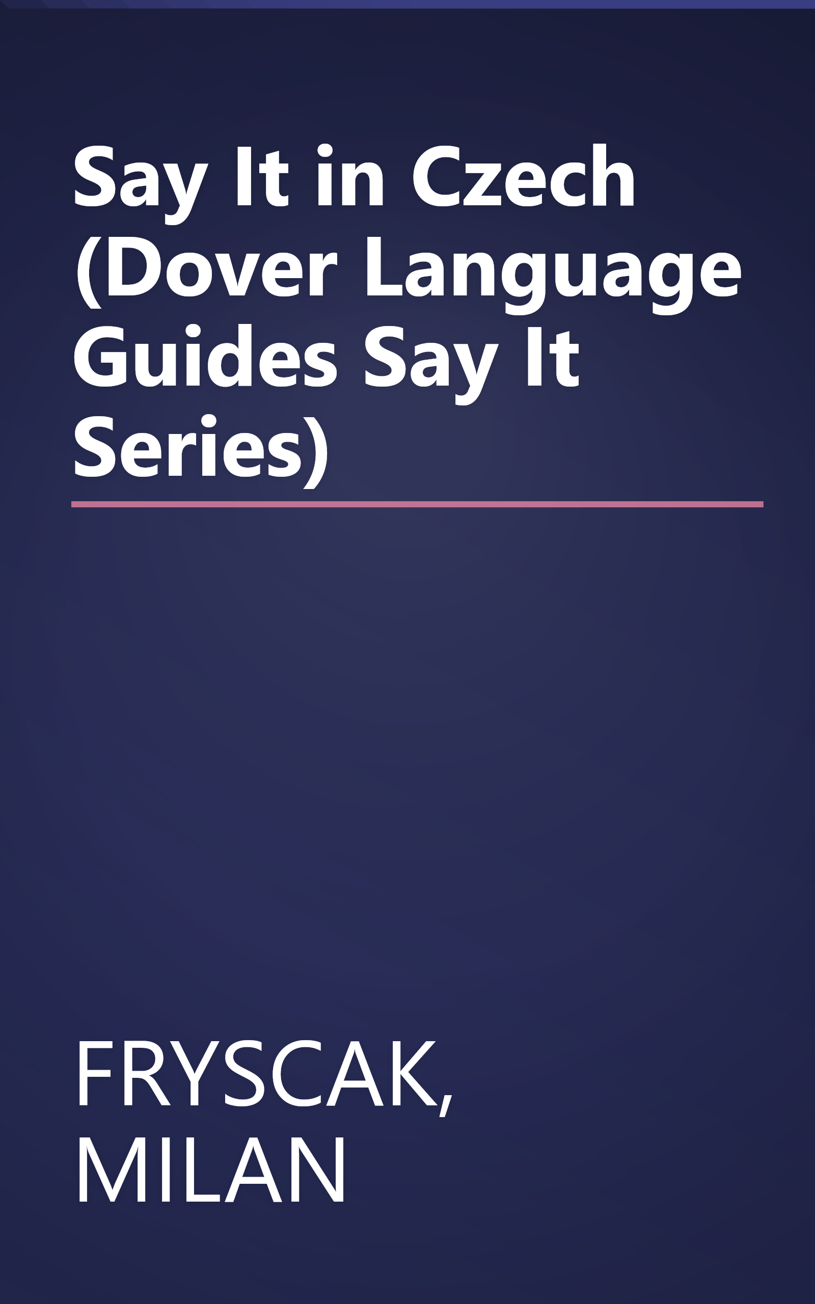 Say It in Czech (Dover Language Guides Say It Series) book cover