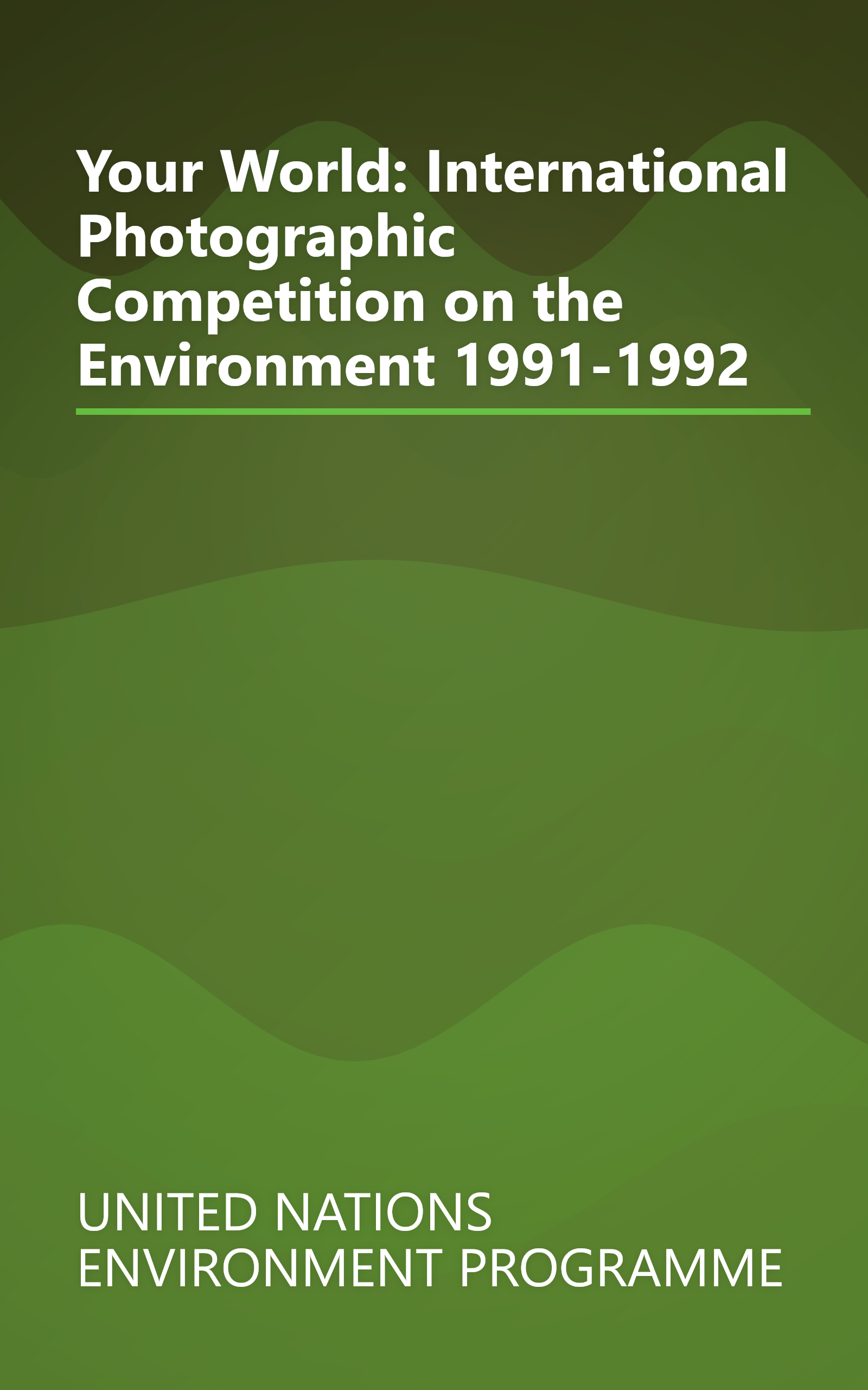 Your World: International Photographic Competition on the Environment 1991-1992 book cover