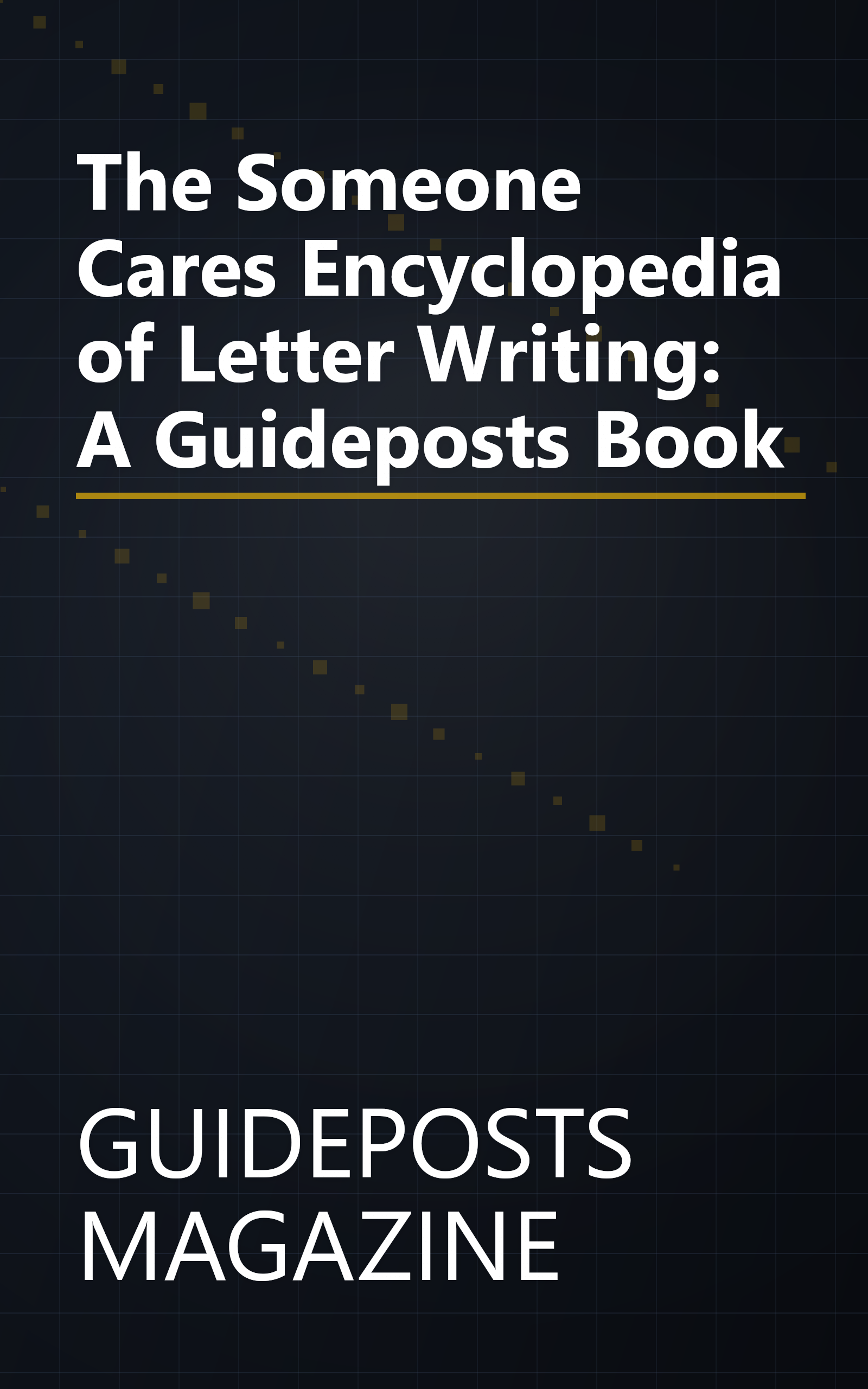The Someone Cares Encyclopedia of Letter Writing: A Guideposts Book book cover