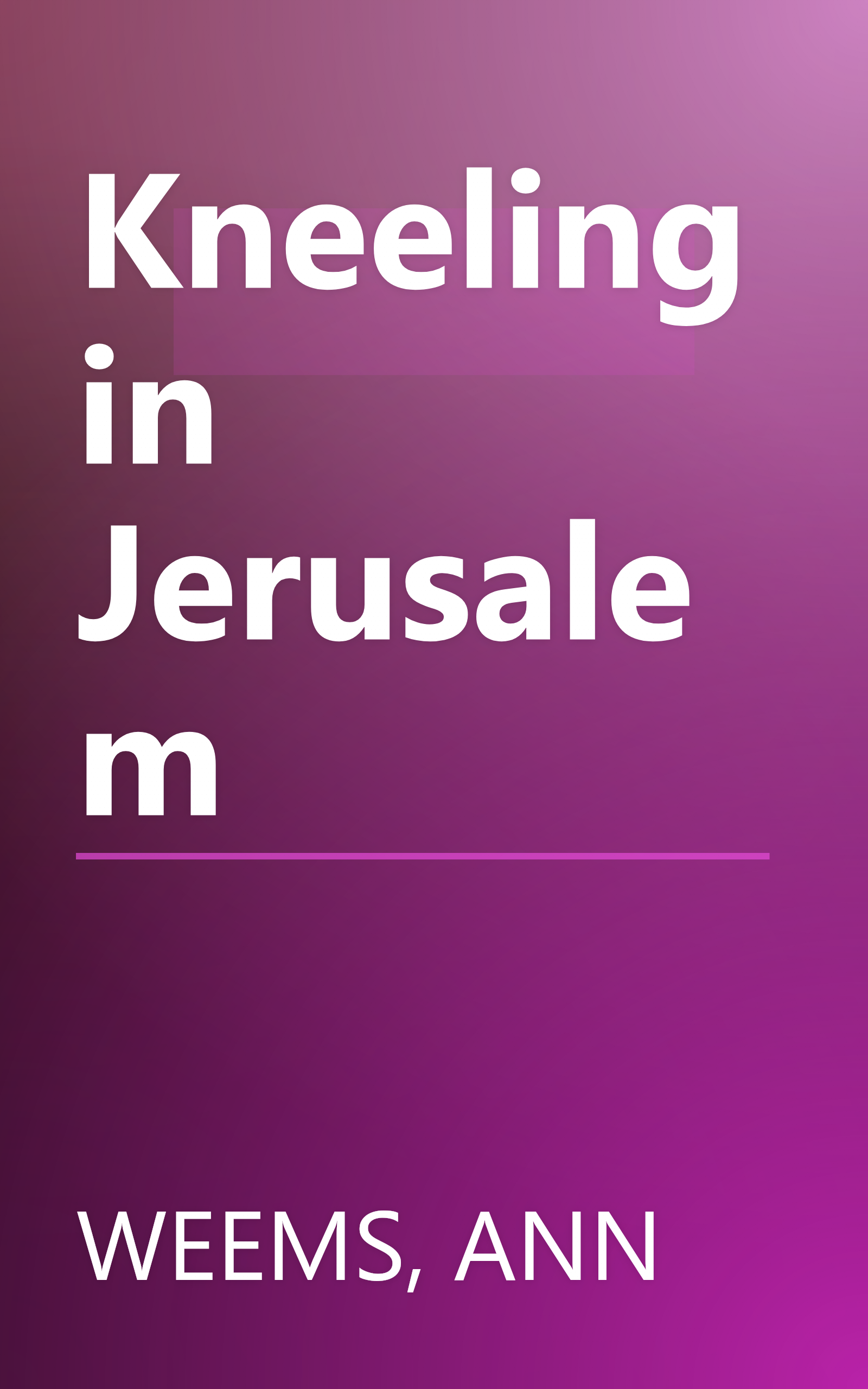 Kneeling in Jerusalem book cover
