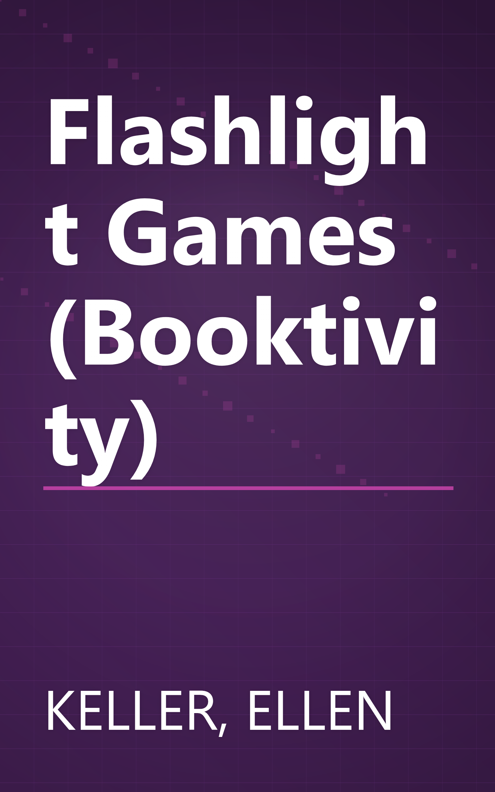 Flashlight Games (Booktivity) book cover