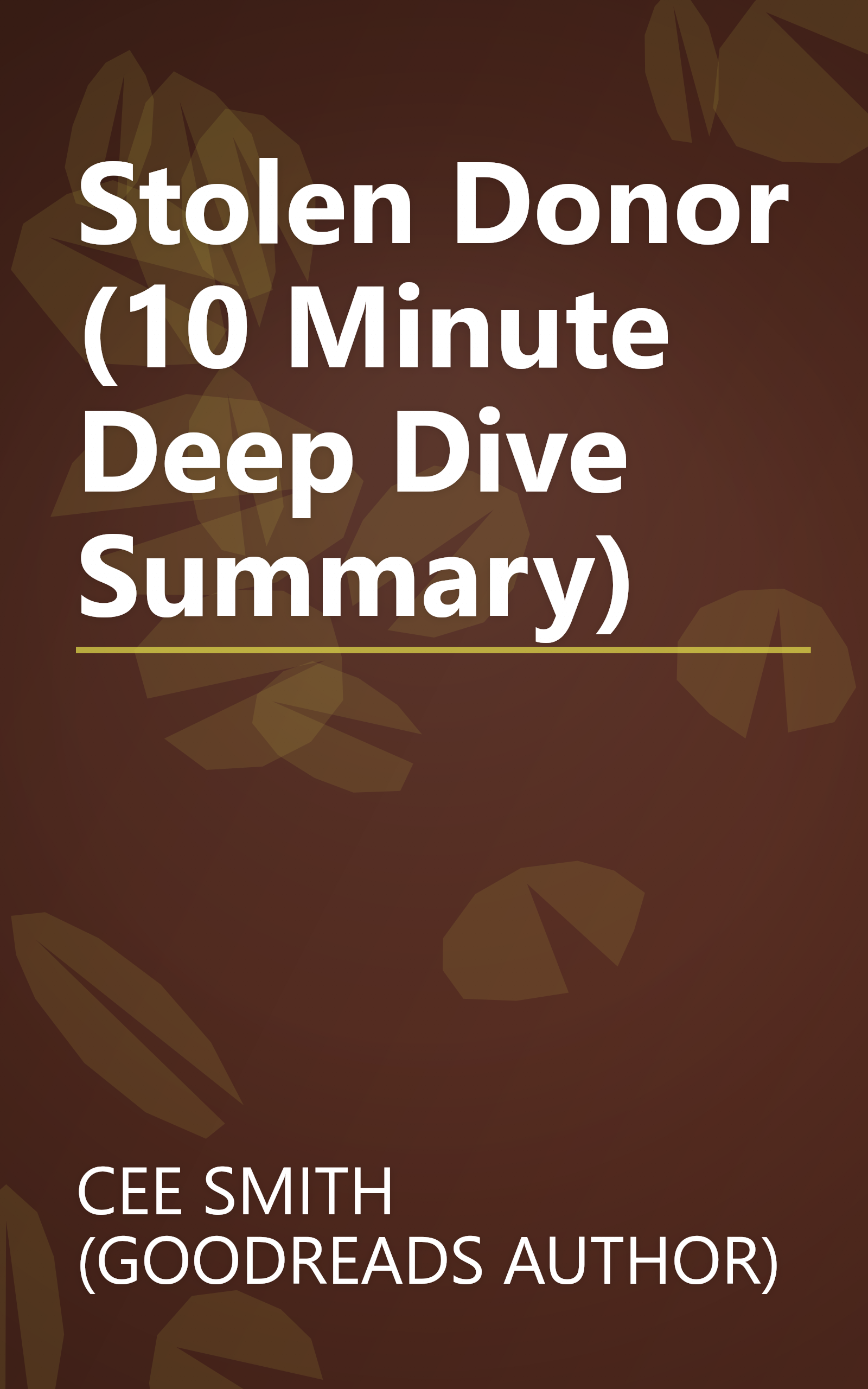 Stolen Donor (10 Minute   Deep Dive Summary) book cover