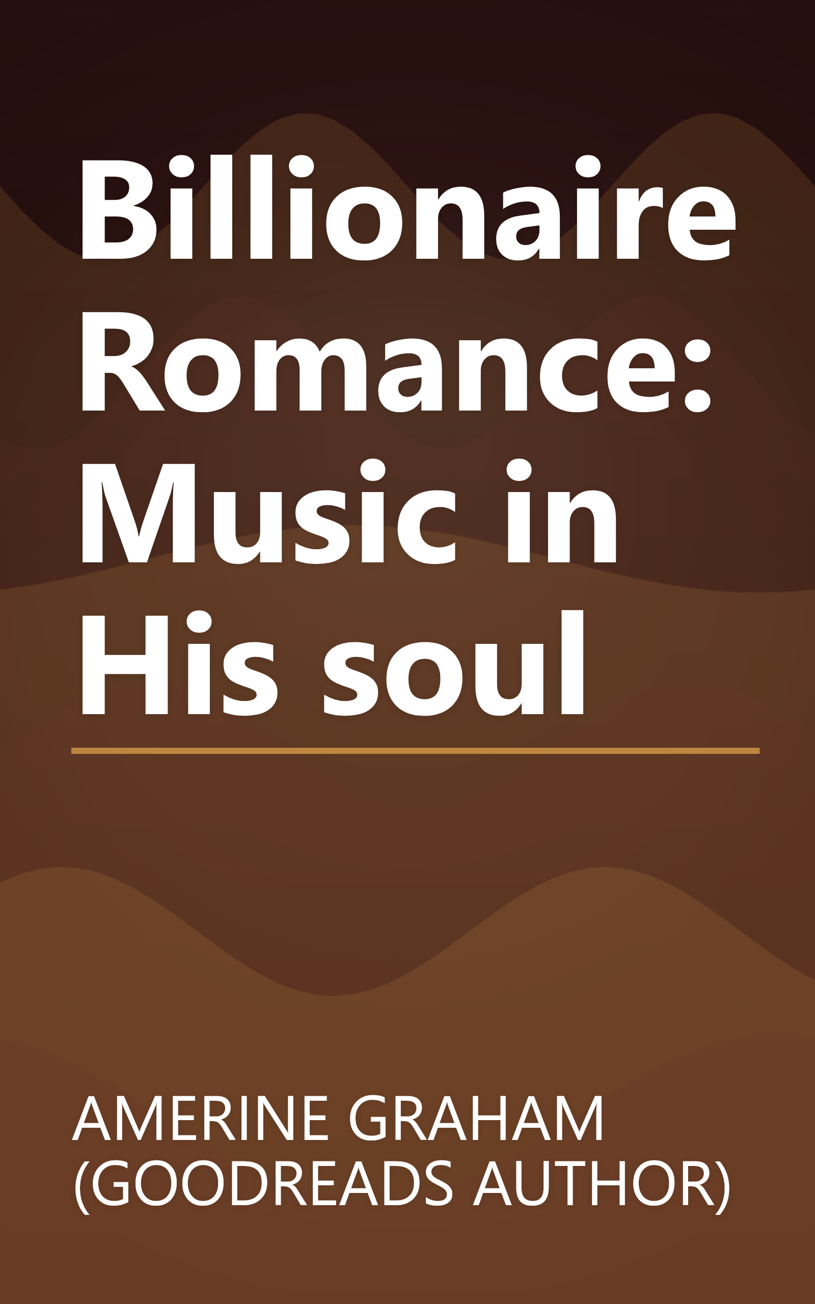 Billionaire Romance: Music in His soul book cover