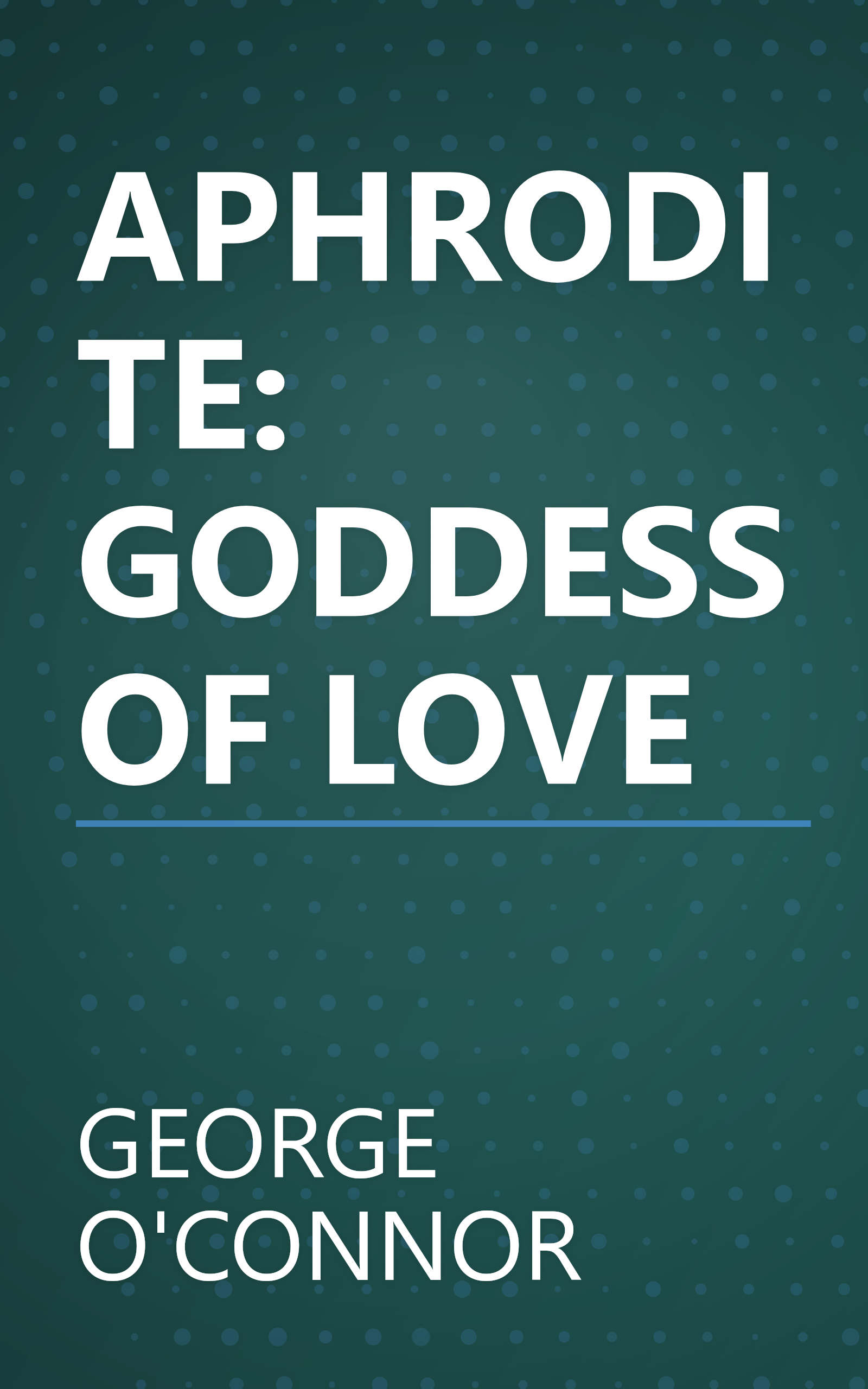 APHRODITE: GODDESS OF LOVE book cover