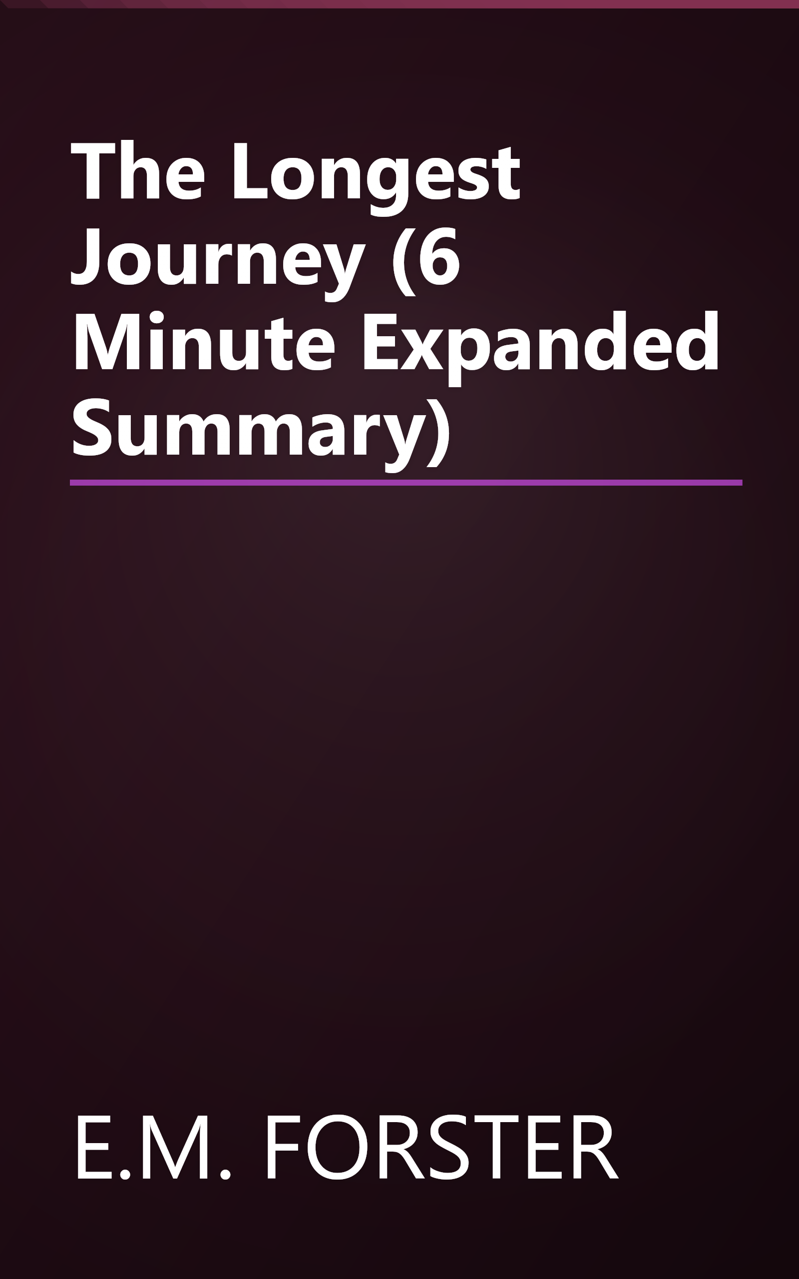 The Longest Journey (6 Minute   Expanded Summary) book cover