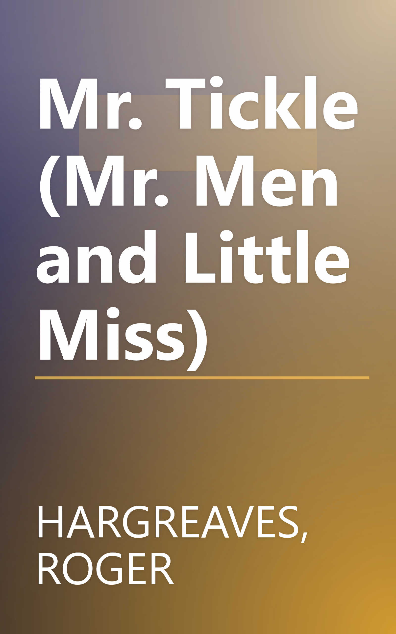 Mr. Tickle (Mr. Men and Little Miss) book cover