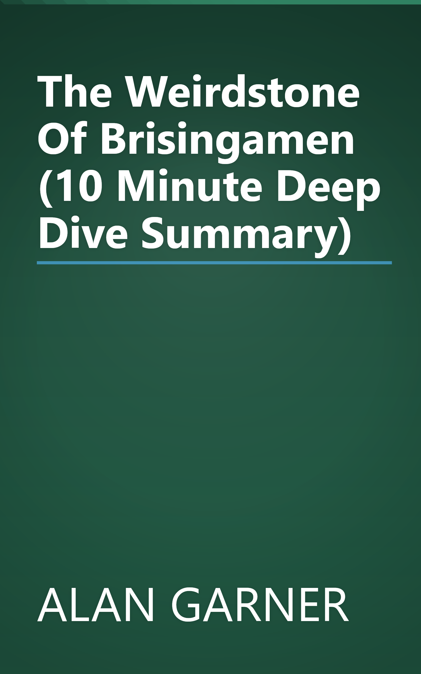 The Weirdstone Of Brisingamen (10 Minute   Deep Dive Summary) book cover