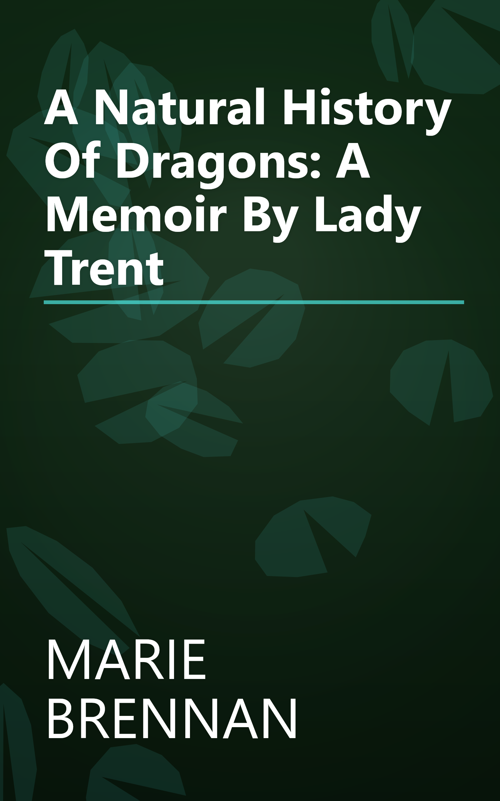 A Natural History Of Dragons: A Memoir By Lady Trent book cover