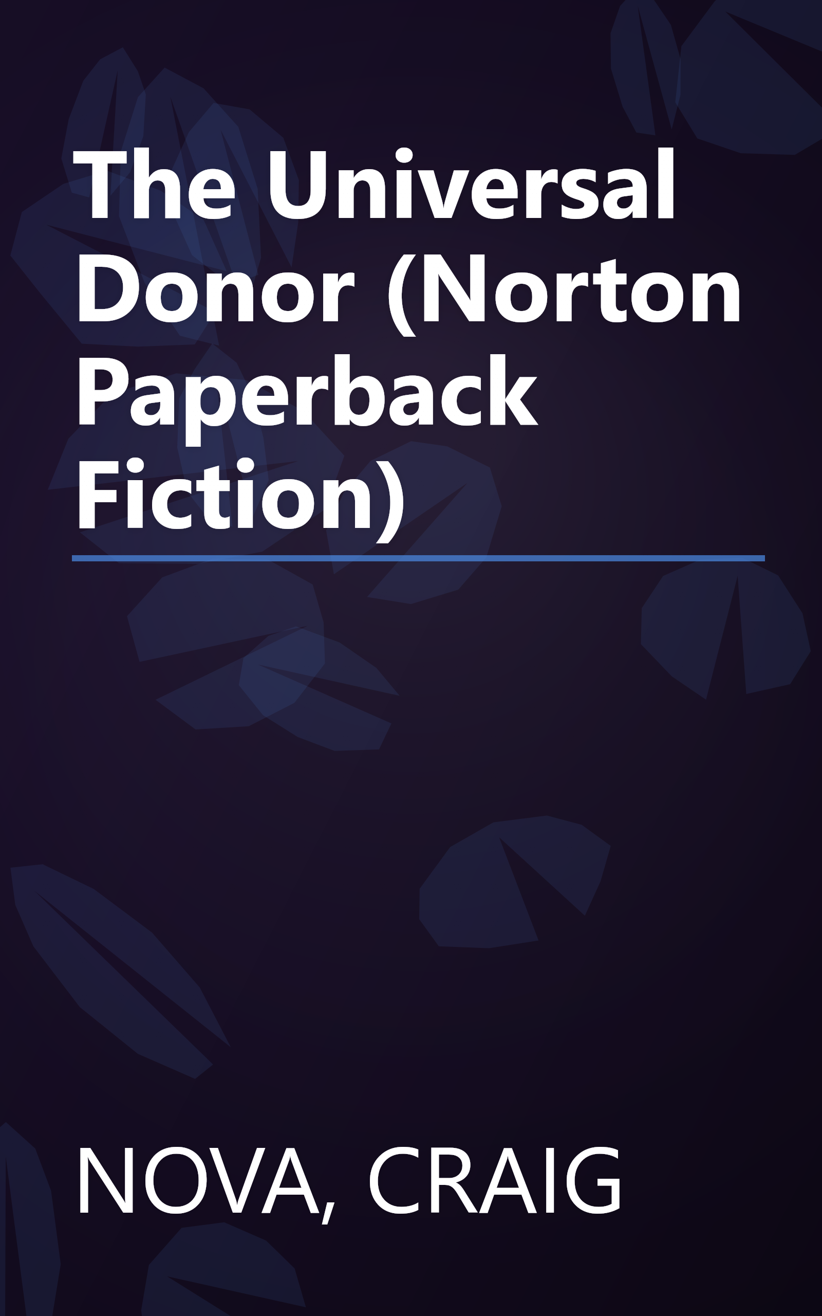 The Universal Donor (Norton Paperback Fiction) book cover