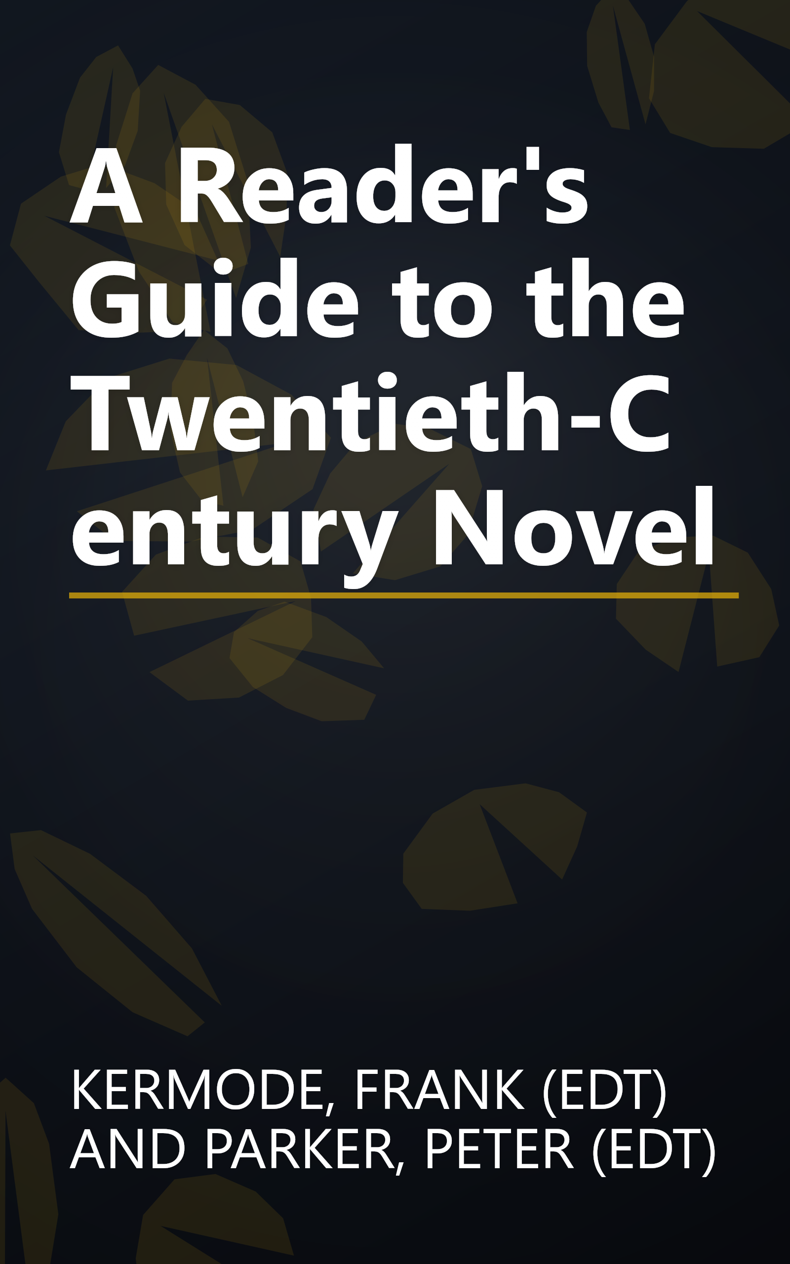 A Reader's Guide to the Twentieth-Century Novel book cover