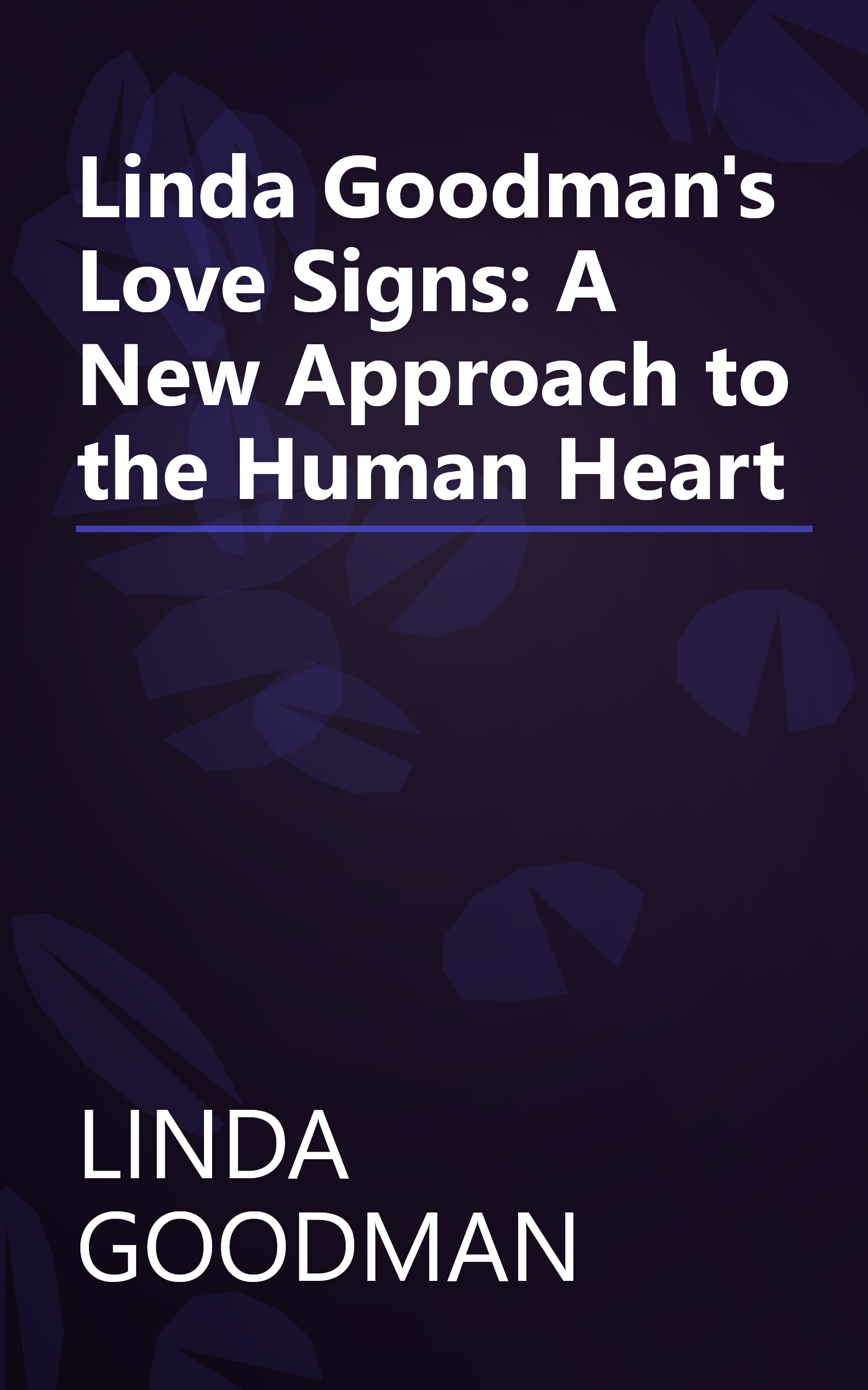Linda Goodman's Love Signs: A New Approach to the Human Heart book cover