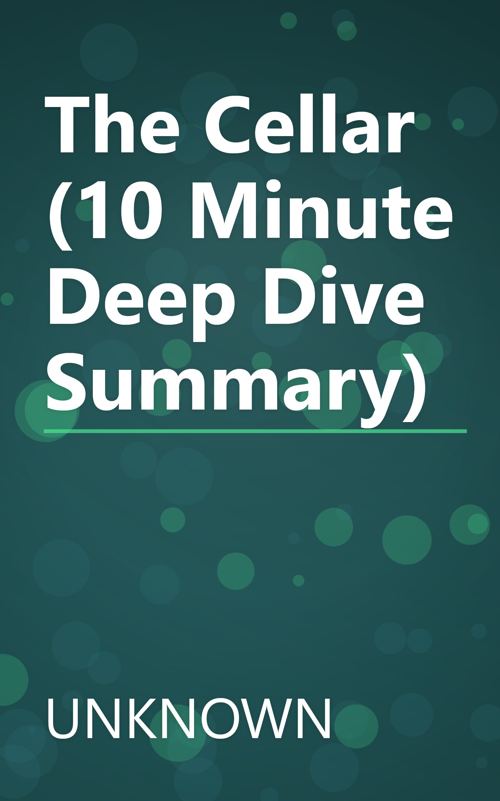 The Cellar (10 Minute   Deep Dive Summary) book cover