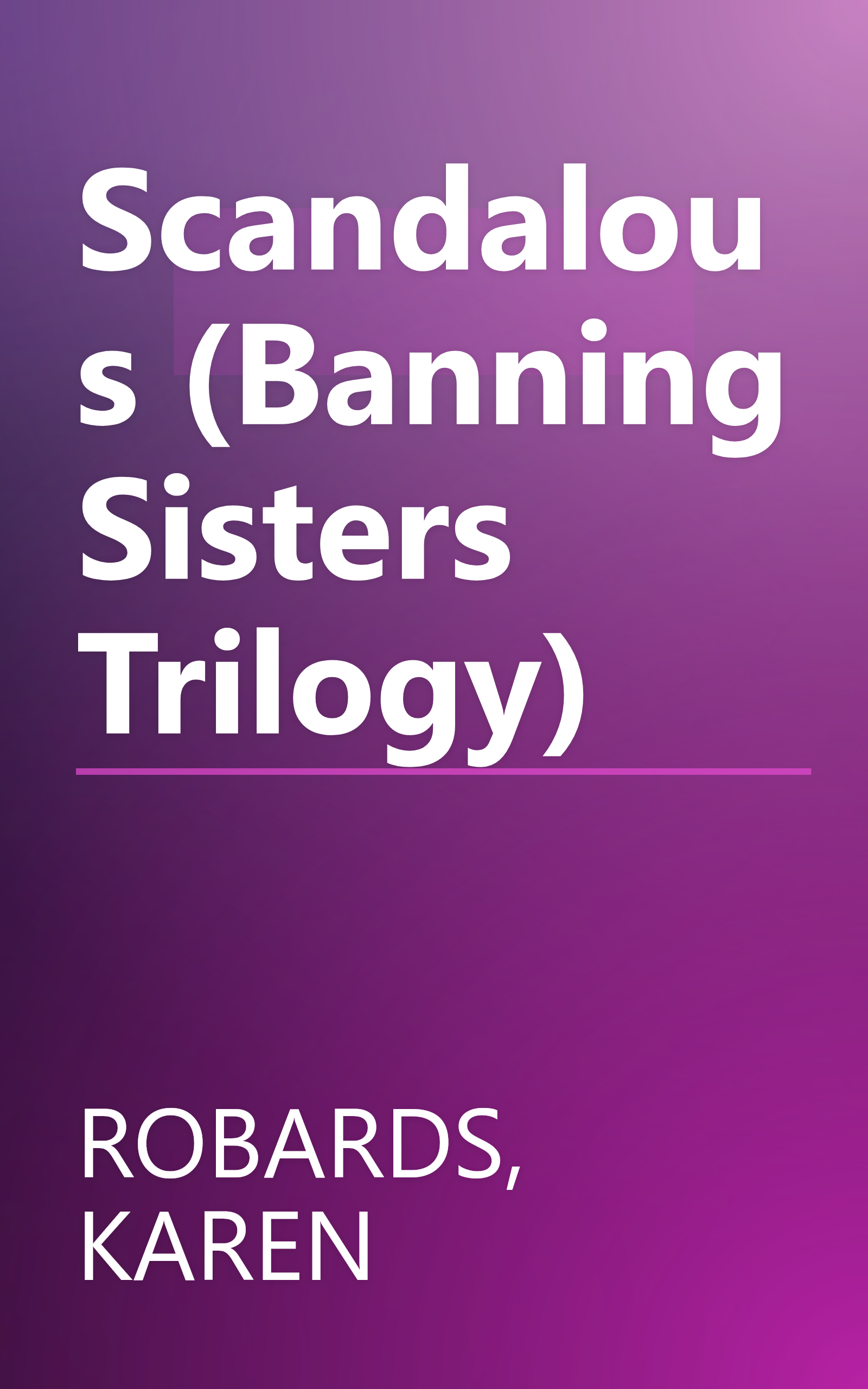 Scandalous (Banning Sisters Trilogy) book cover