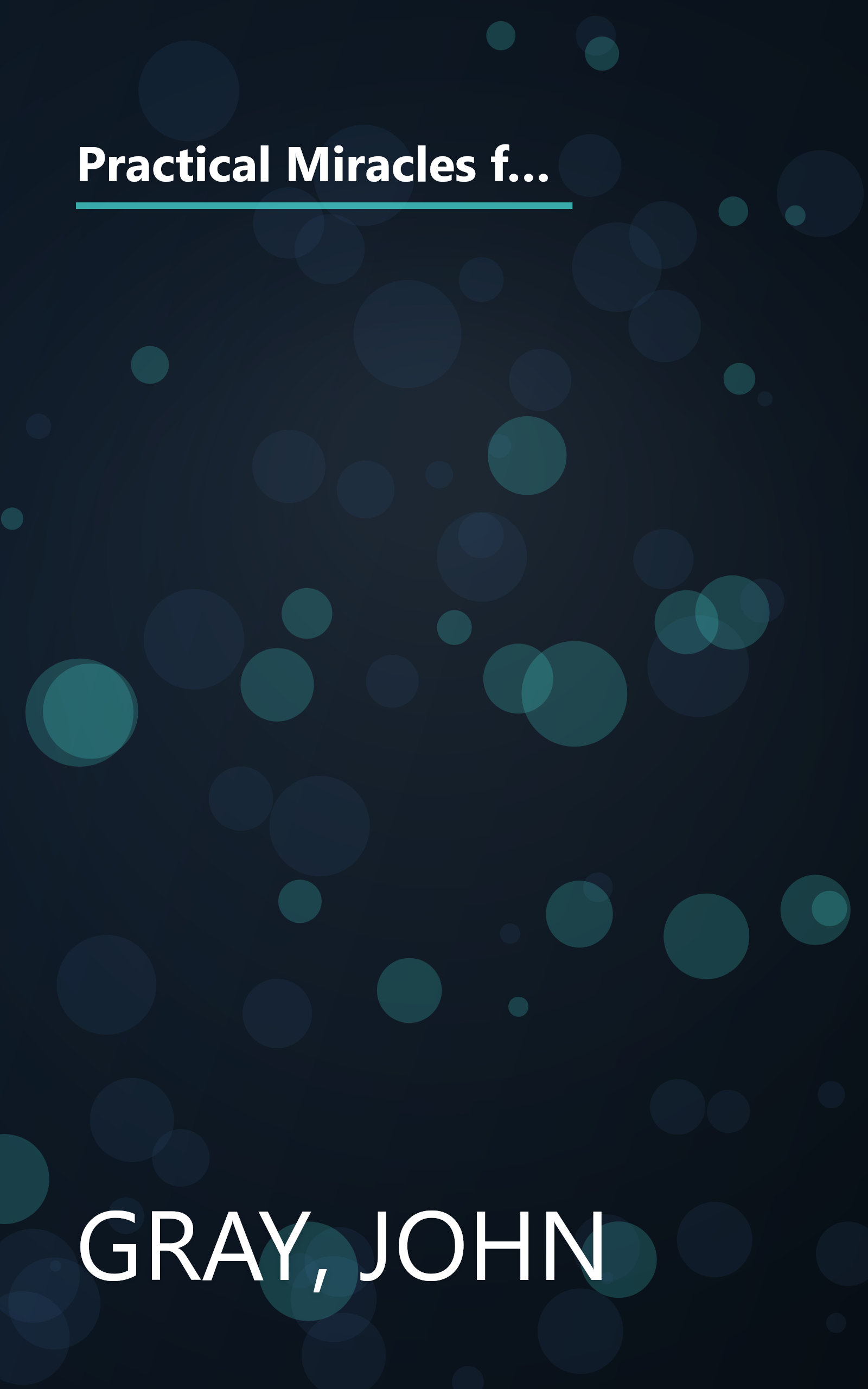 Practical Miracles for Mars and Venus Nine Principles for Lasting Love, Increasing Success and Vibrant Health in the 21st Century book cover