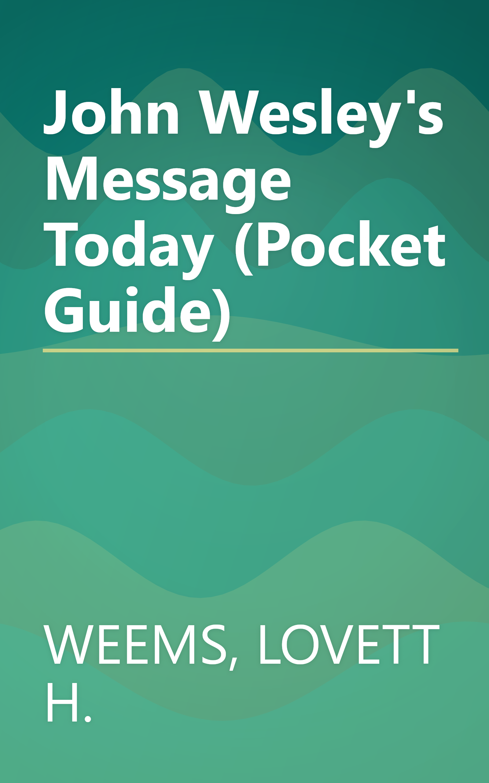 John Wesley's Message Today (Pocket Guide) book cover