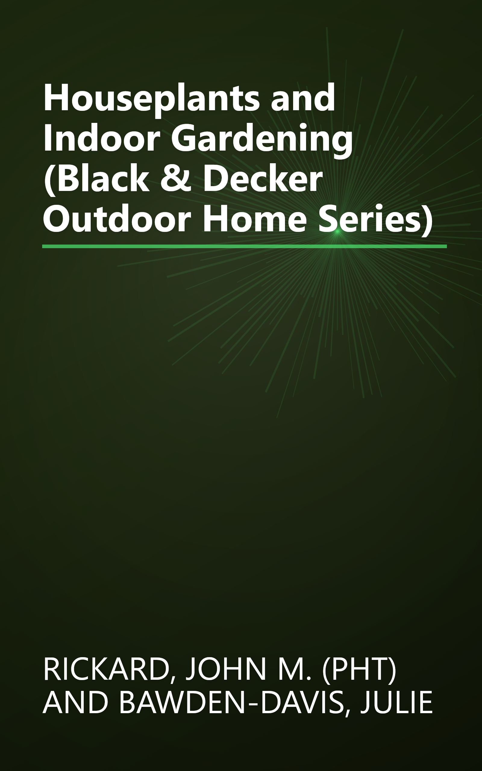 Houseplants and Indoor Gardening (Black & Decker Outdoor Home Series) book cover