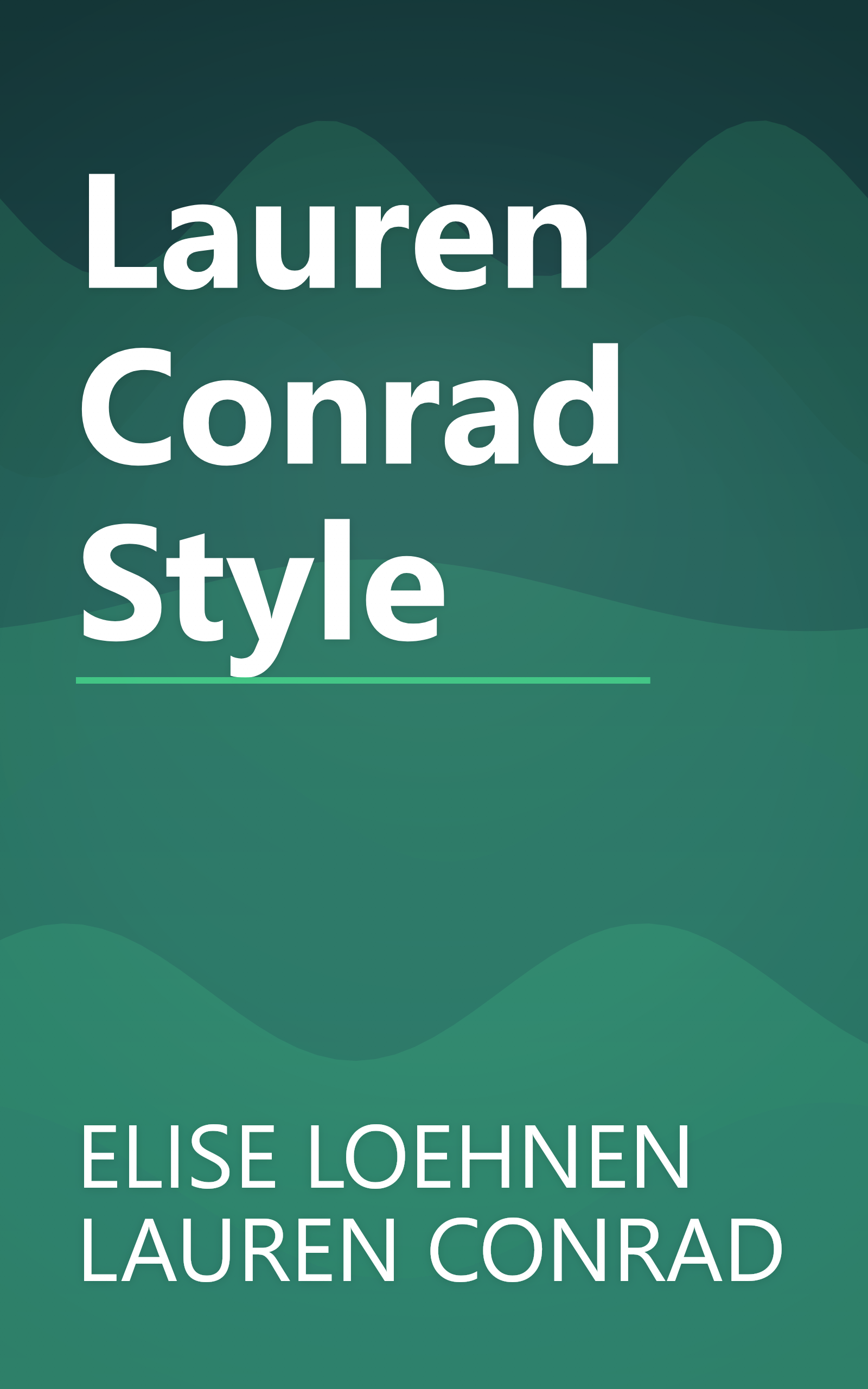 Lauren Conrad Style book cover