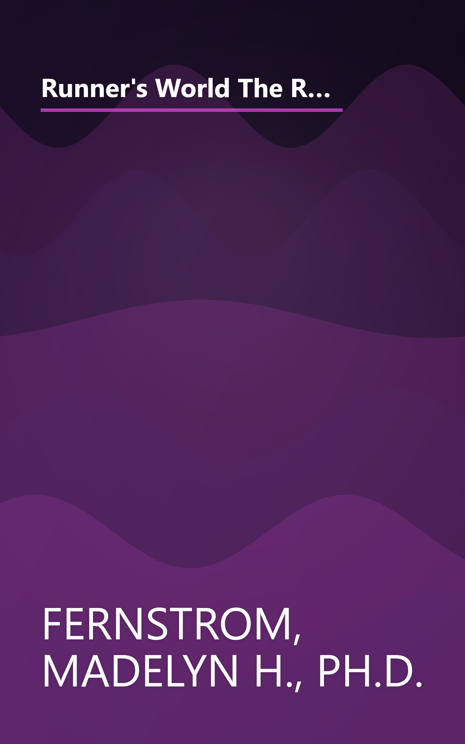 Runner's World The Runner's Diet: The Ultimate Eating Plan That Will Make Every Runner (and Walker) Leaner, Faster, and Fitter book cover