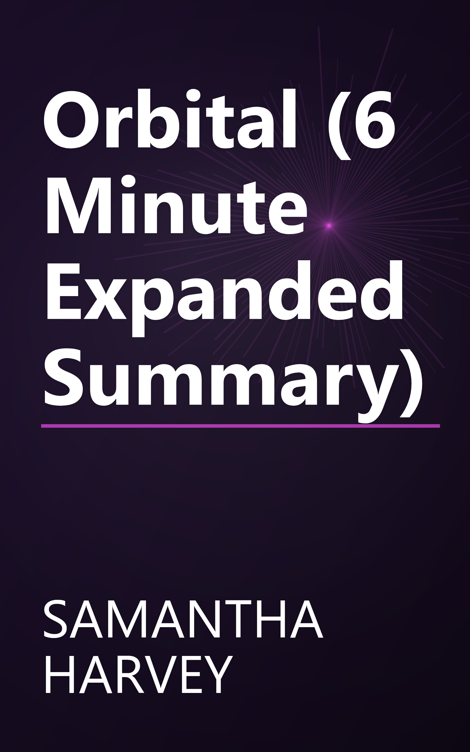 Orbital (6 Minute   Expanded Summary) book cover