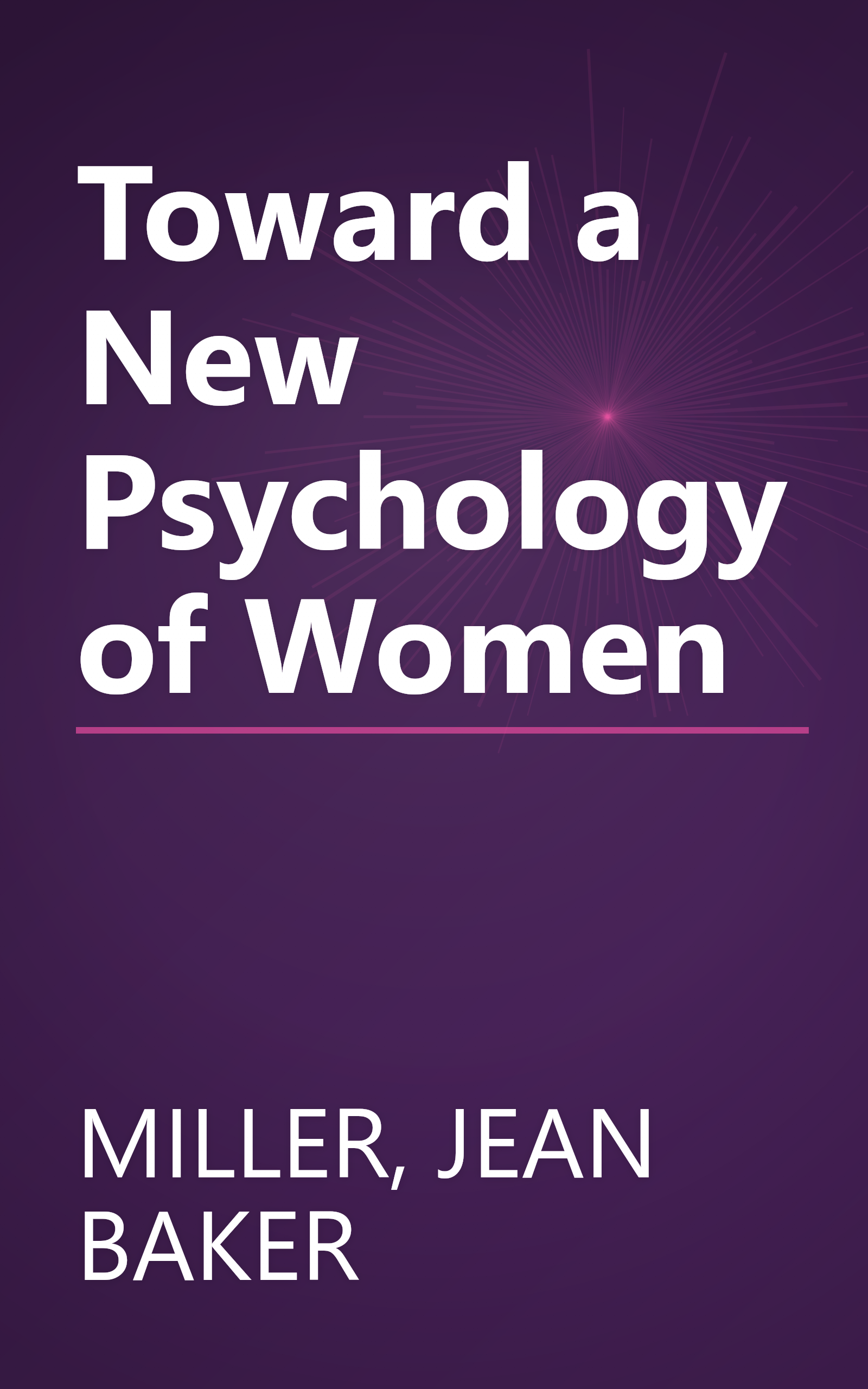 Toward a New Psychology of Women book cover