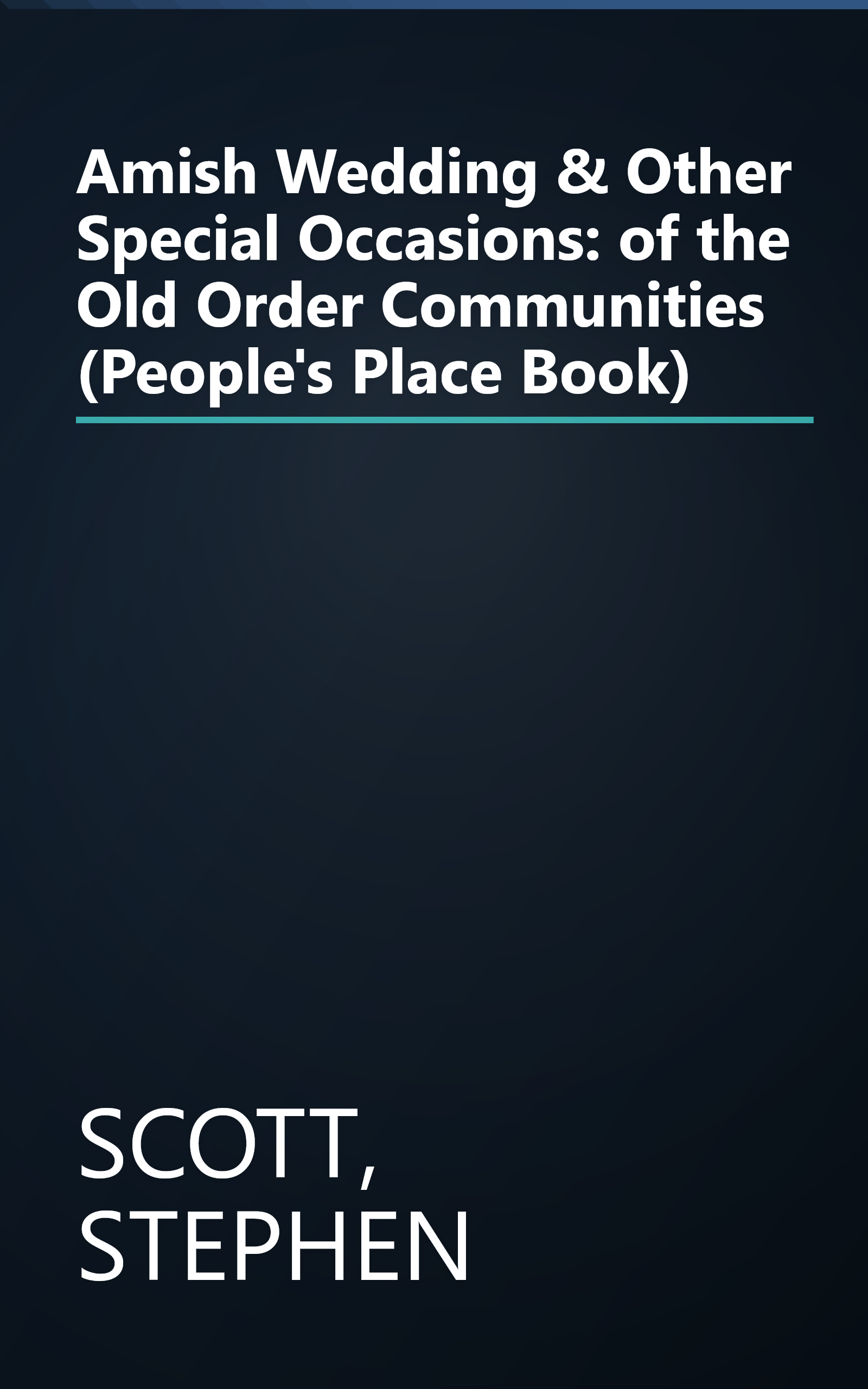 Amish Wedding & Other Special Occasions: of the Old Order Communities (People's Place Book) book cover