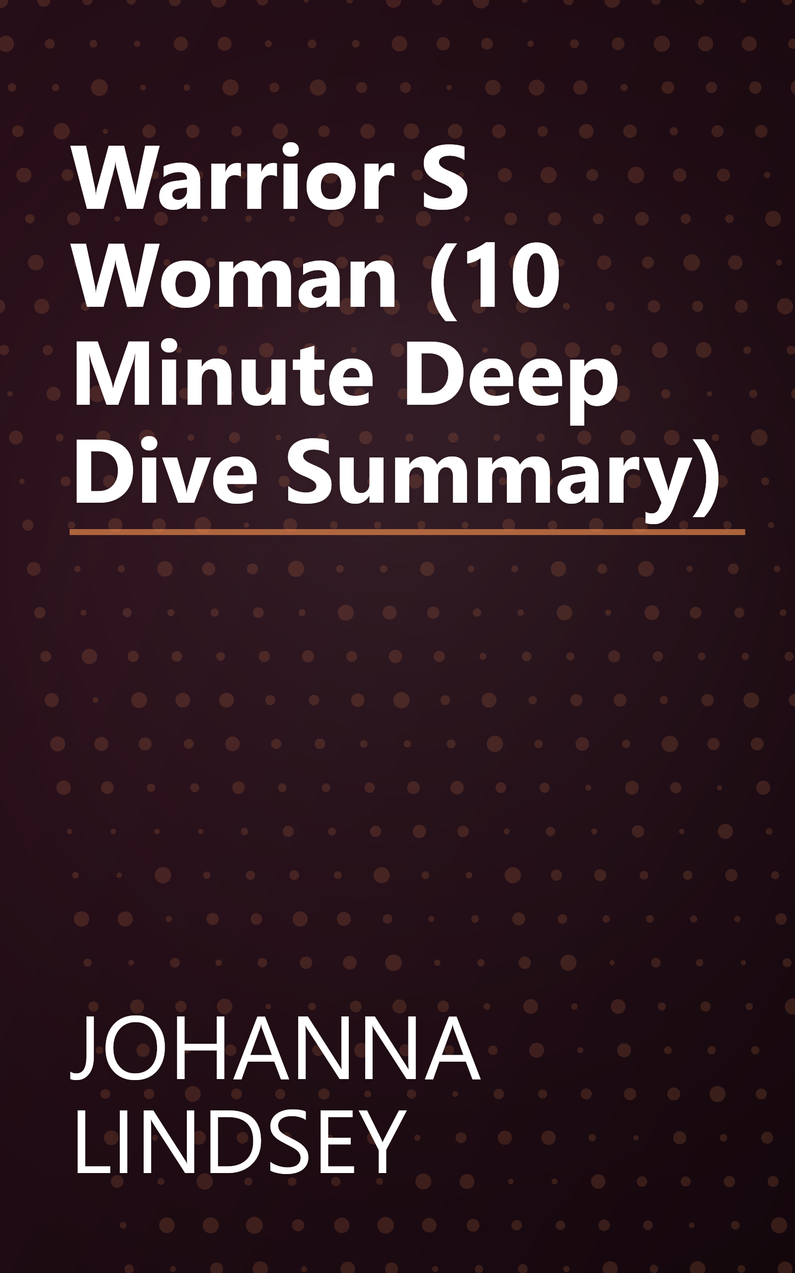 Warrior S Woman (10 Minute   Deep Dive Summary) book cover