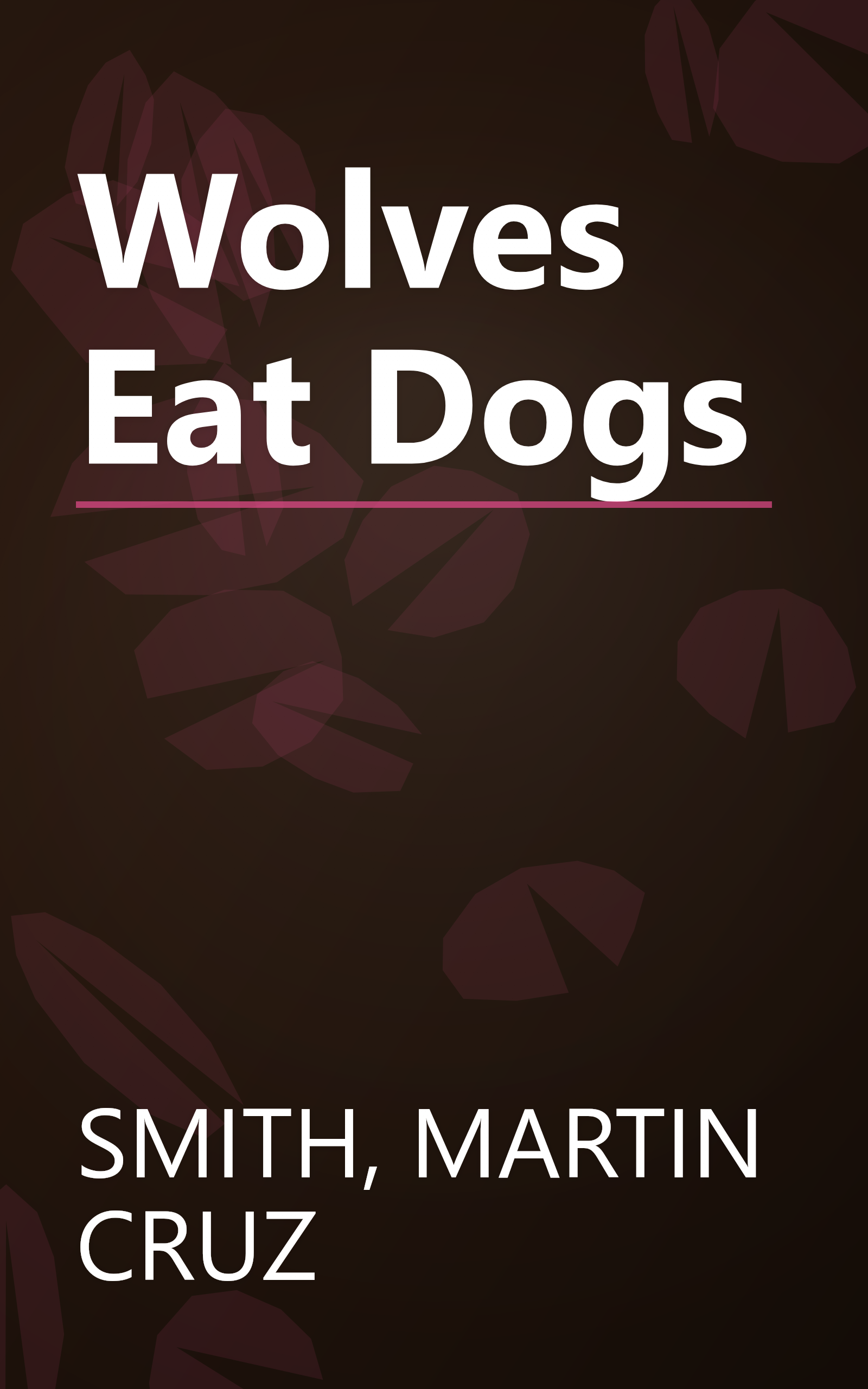Wolves Eat Dogs book cover