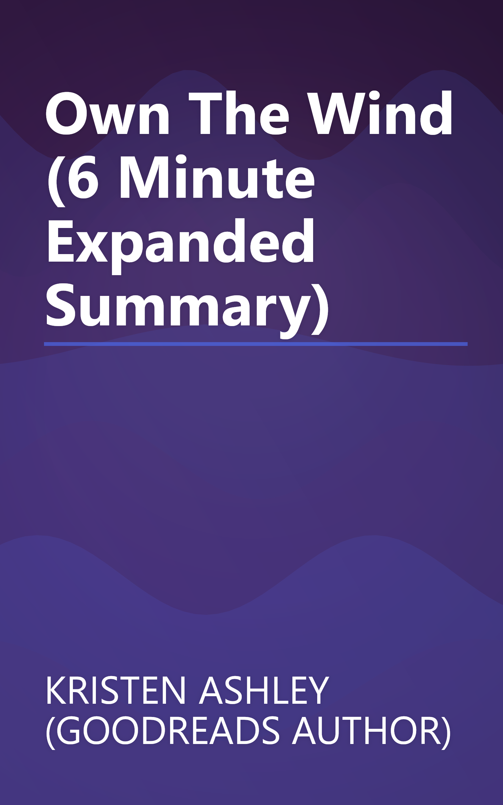 Own The Wind (6 Minute   Expanded Summary) book cover