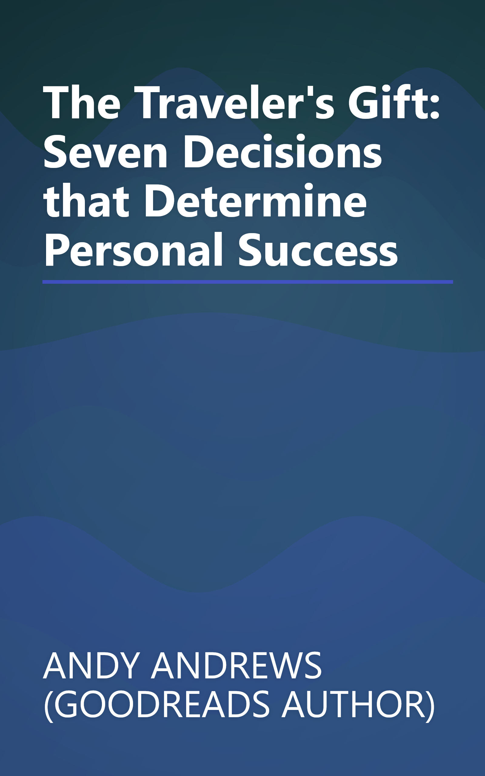 The Traveler's Gift: Seven Decisions that Determine Personal Success book cover