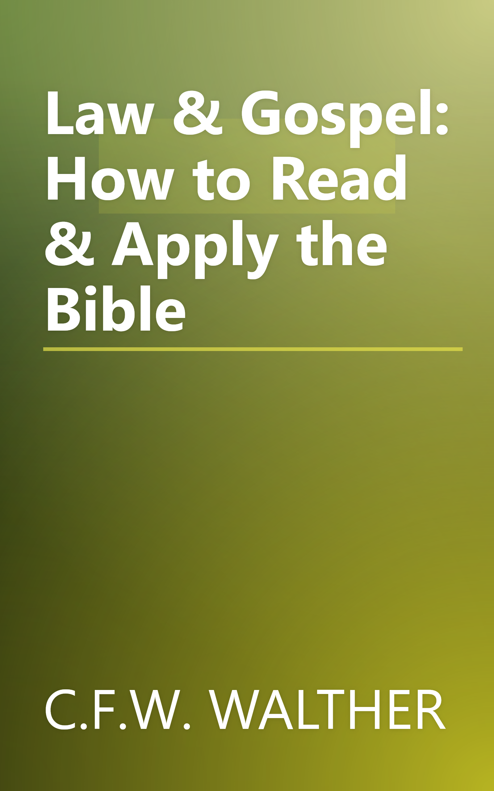 Law & Gospel: How to Read & Apply the Bible book cover