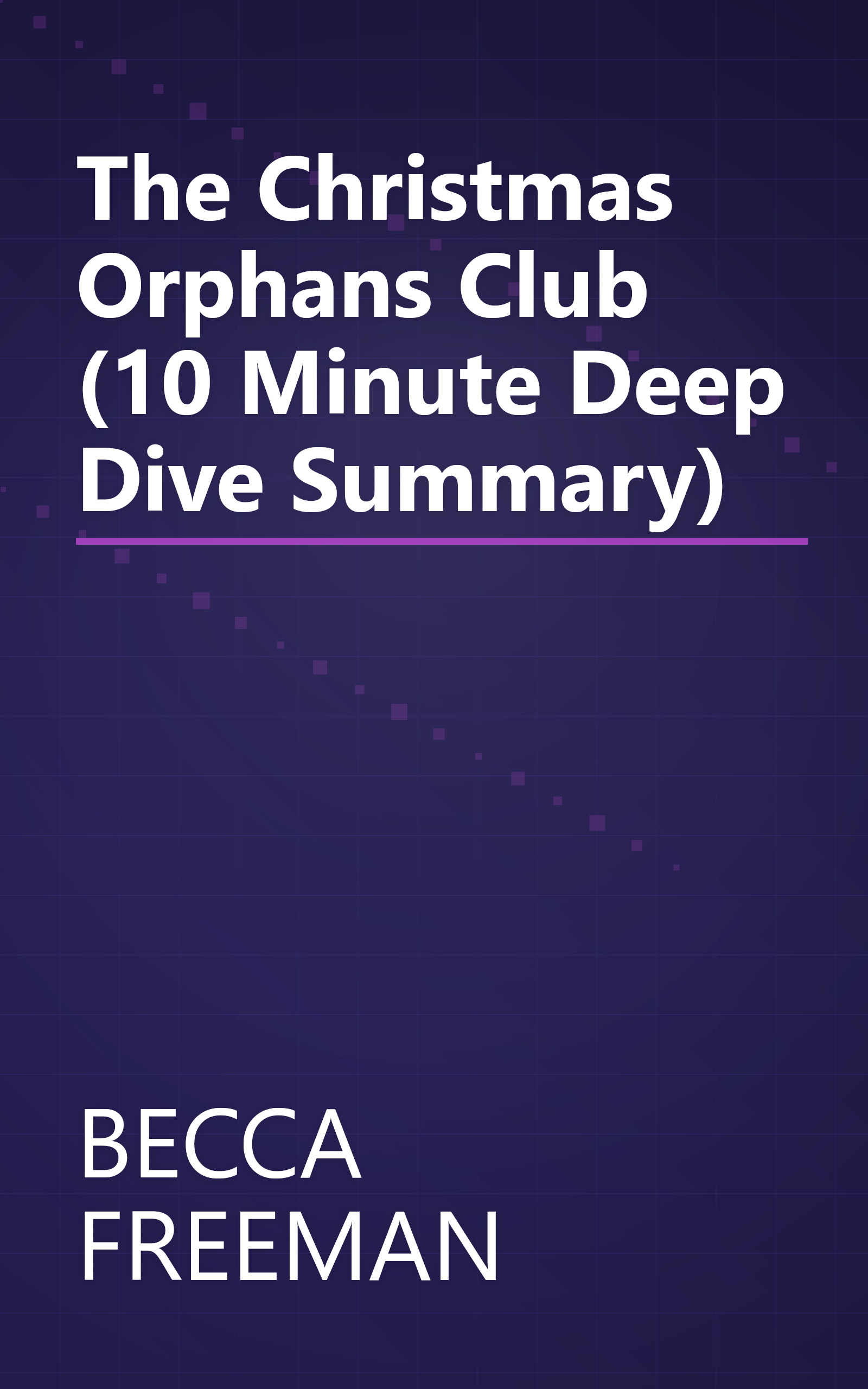 The Christmas Orphans Club (10 Minute   Deep Dive Summary) book cover