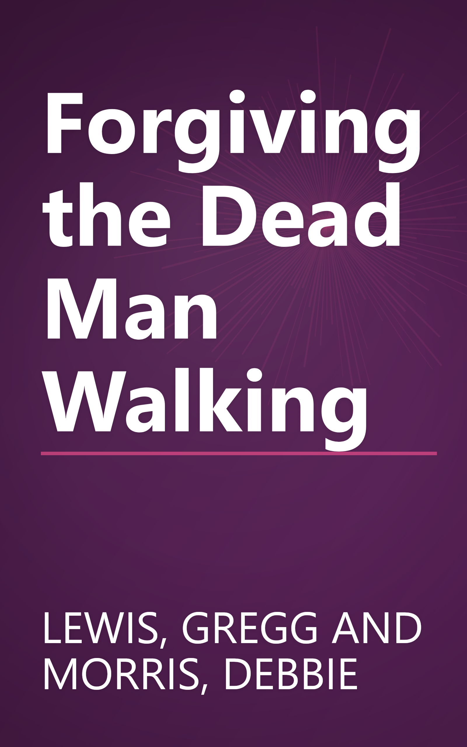 Forgiving the Dead Man Walking book cover