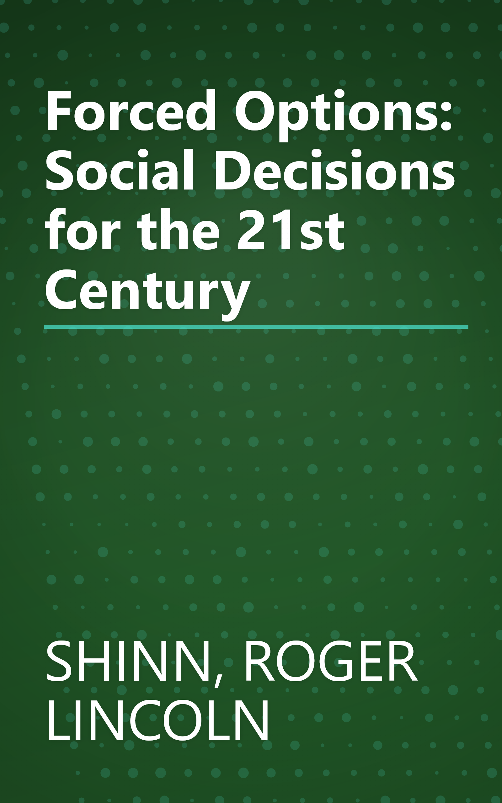 Forced Options: Social Decisions for the 21st Century book cover