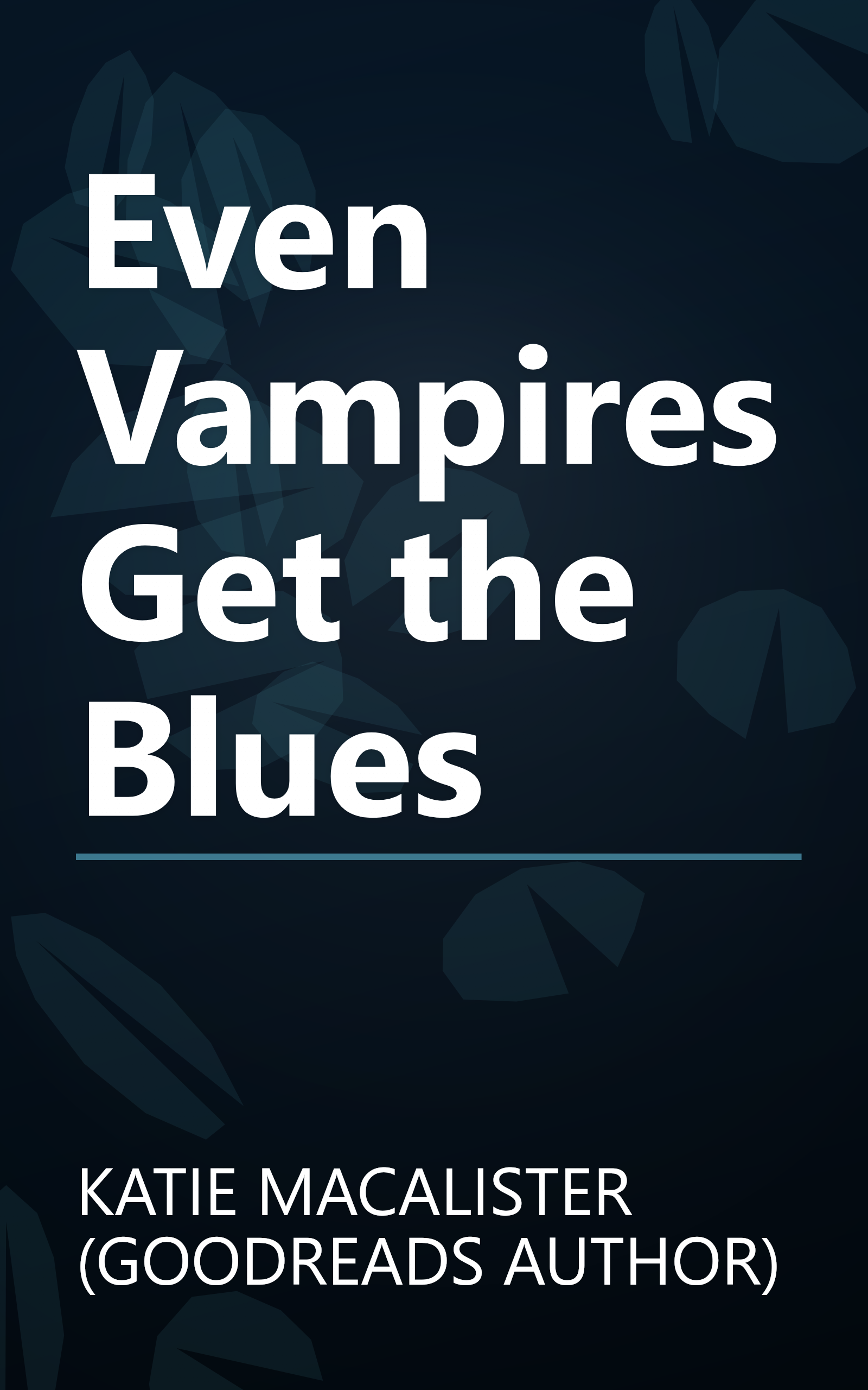Even Vampires Get the Blues book cover