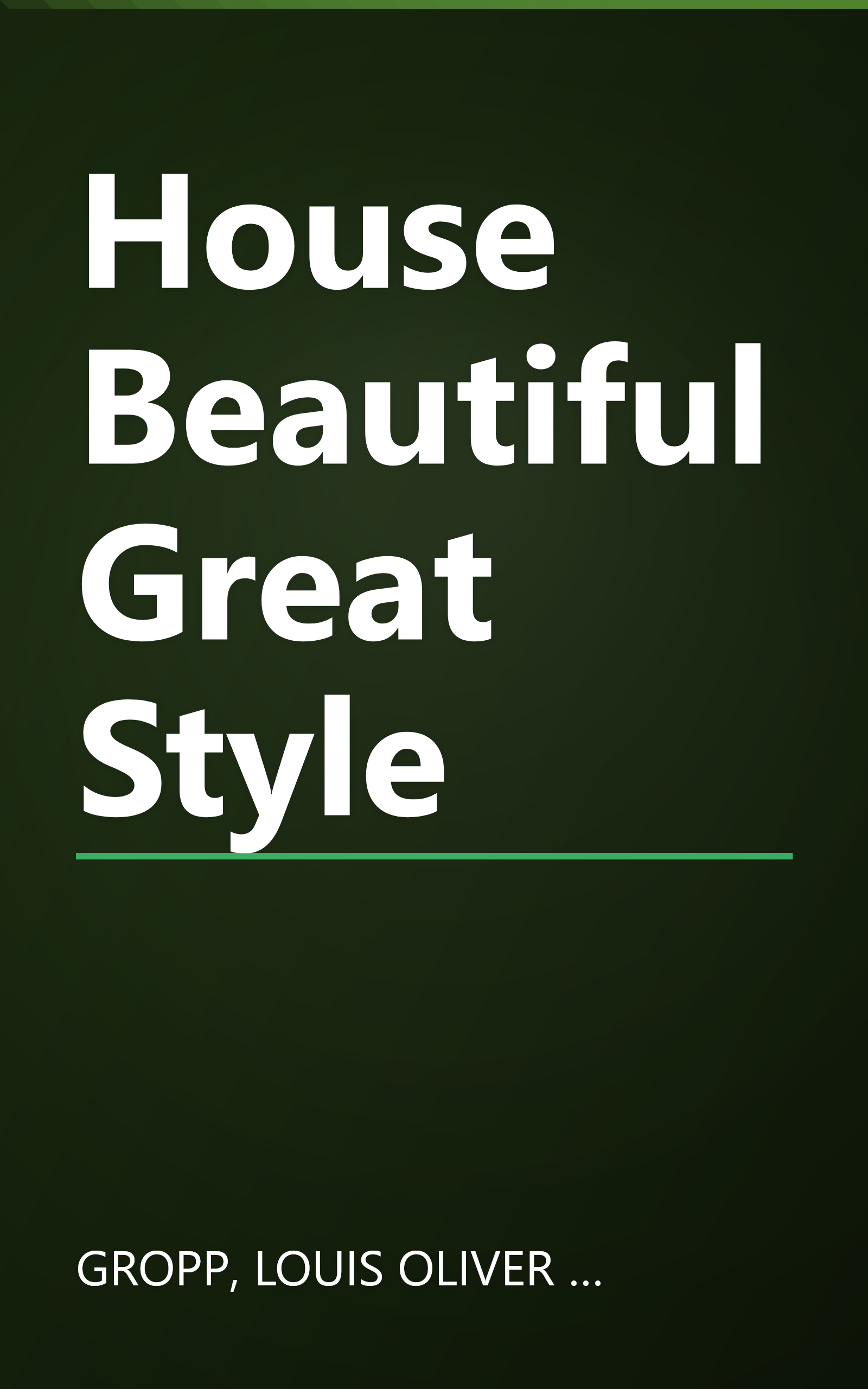 House Beautiful Great Style book cover