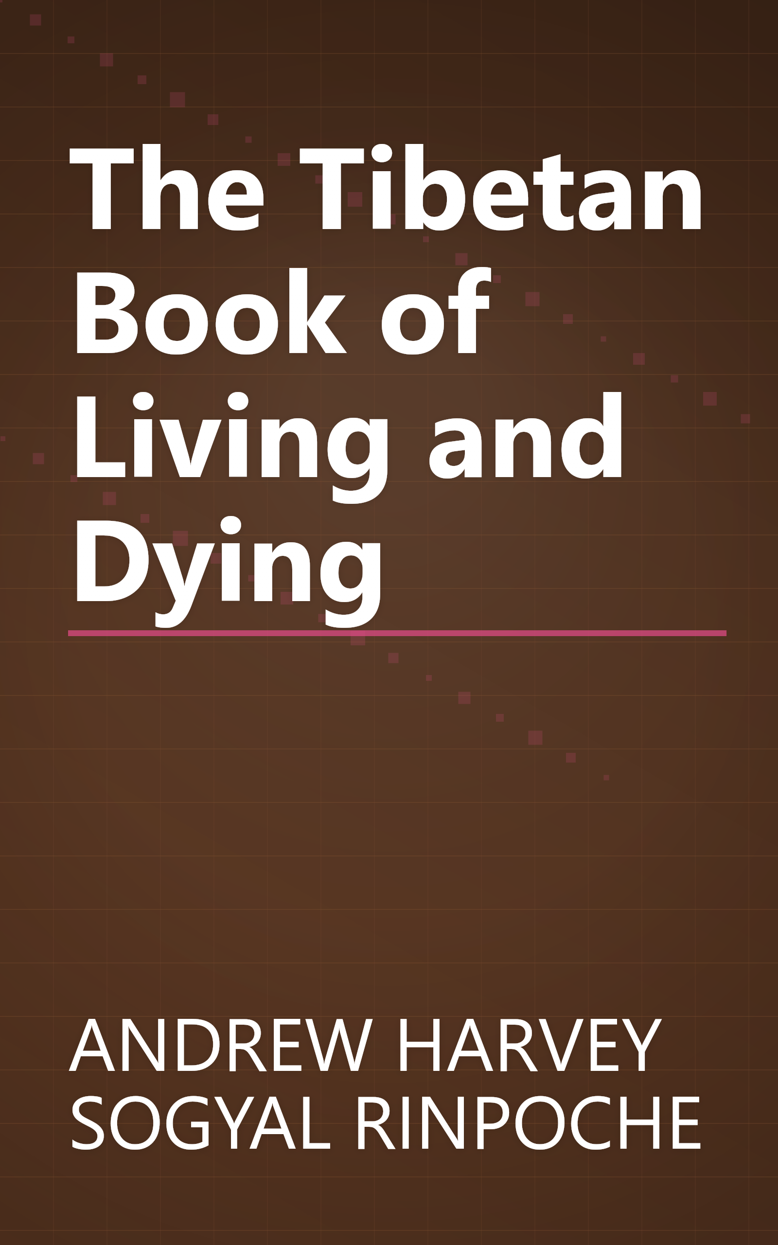 The Tibetan Book of Living and Dying book cover