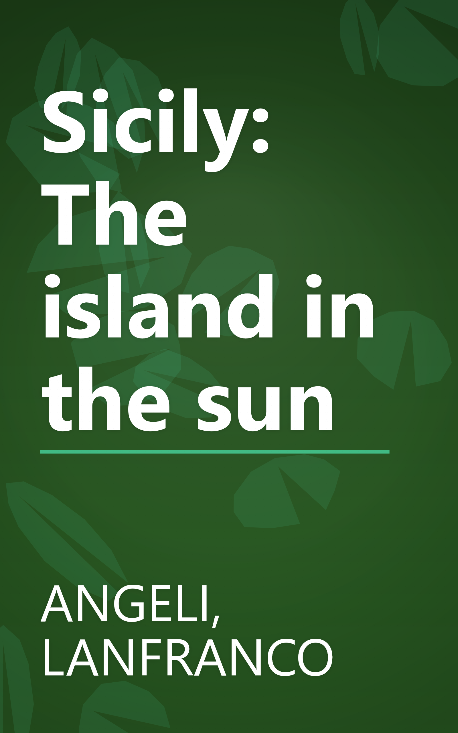 Sicily: The island in the sun book cover