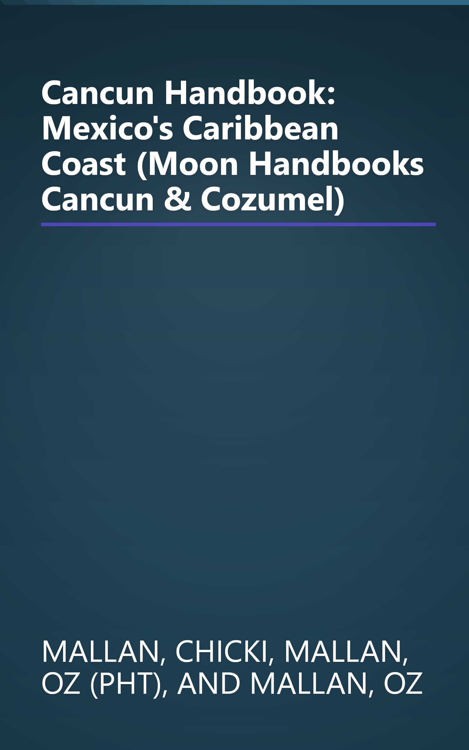 Cancun Handbook: Mexico's Caribbean Coast (Moon Handbooks Cancun & Cozumel) book cover